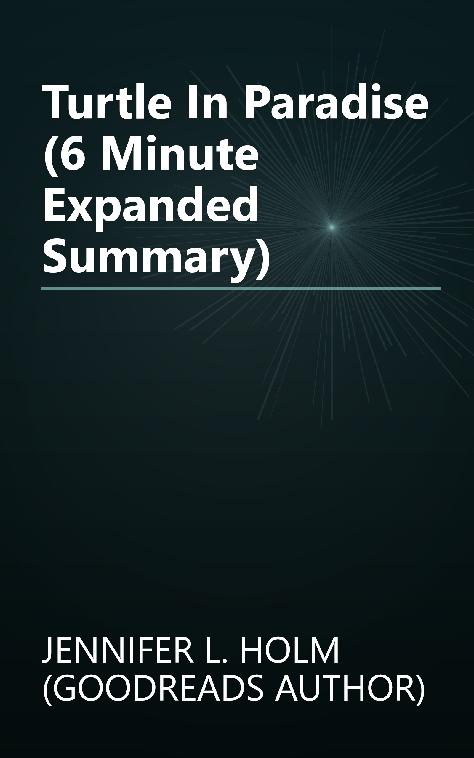 Turtle In Paradise (6 Minute   Expanded Summary) book cover