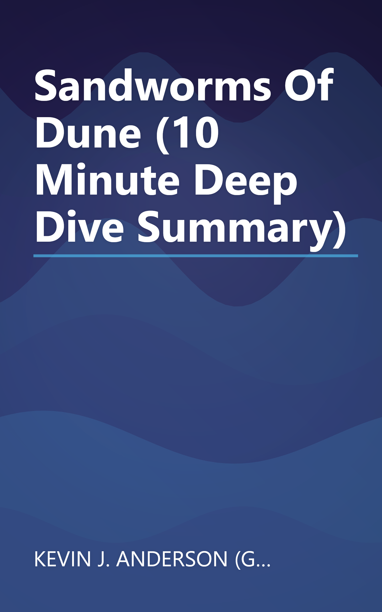 Sandworms Of Dune (10 Minute   Deep Dive Summary) book cover