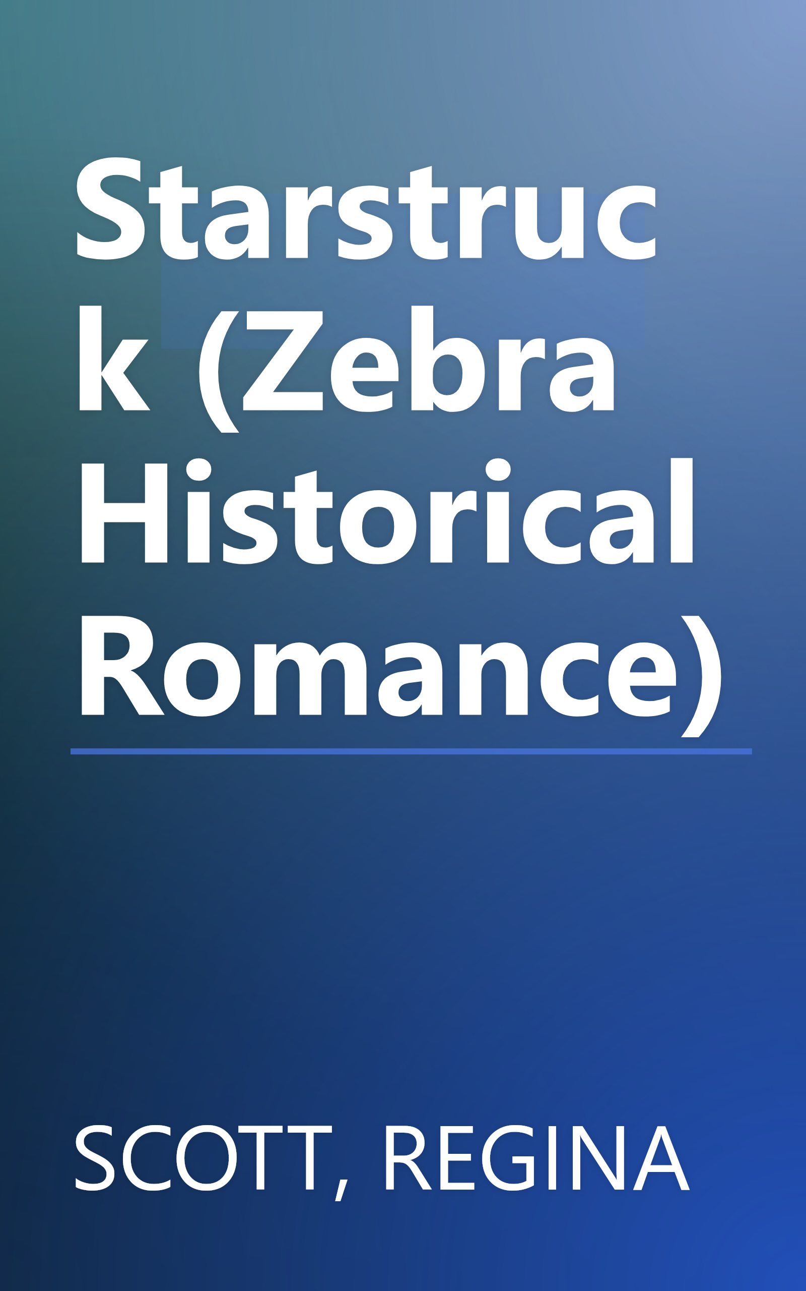 Starstruck (Zebra Historical Romance) book cover
