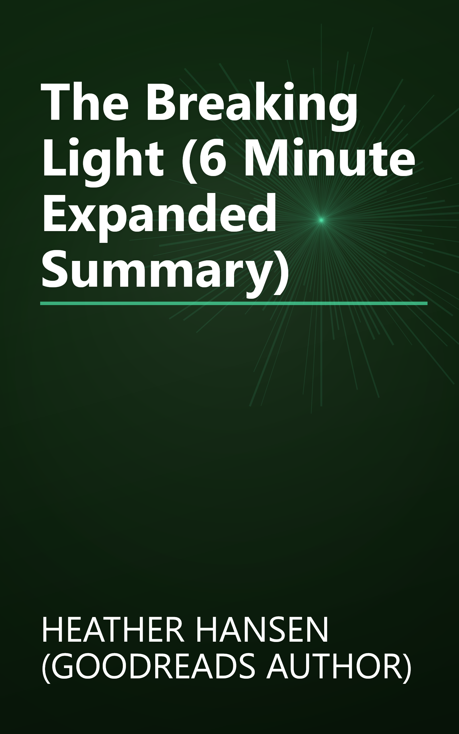 The Breaking Light (6 Minute   Expanded Summary) book cover