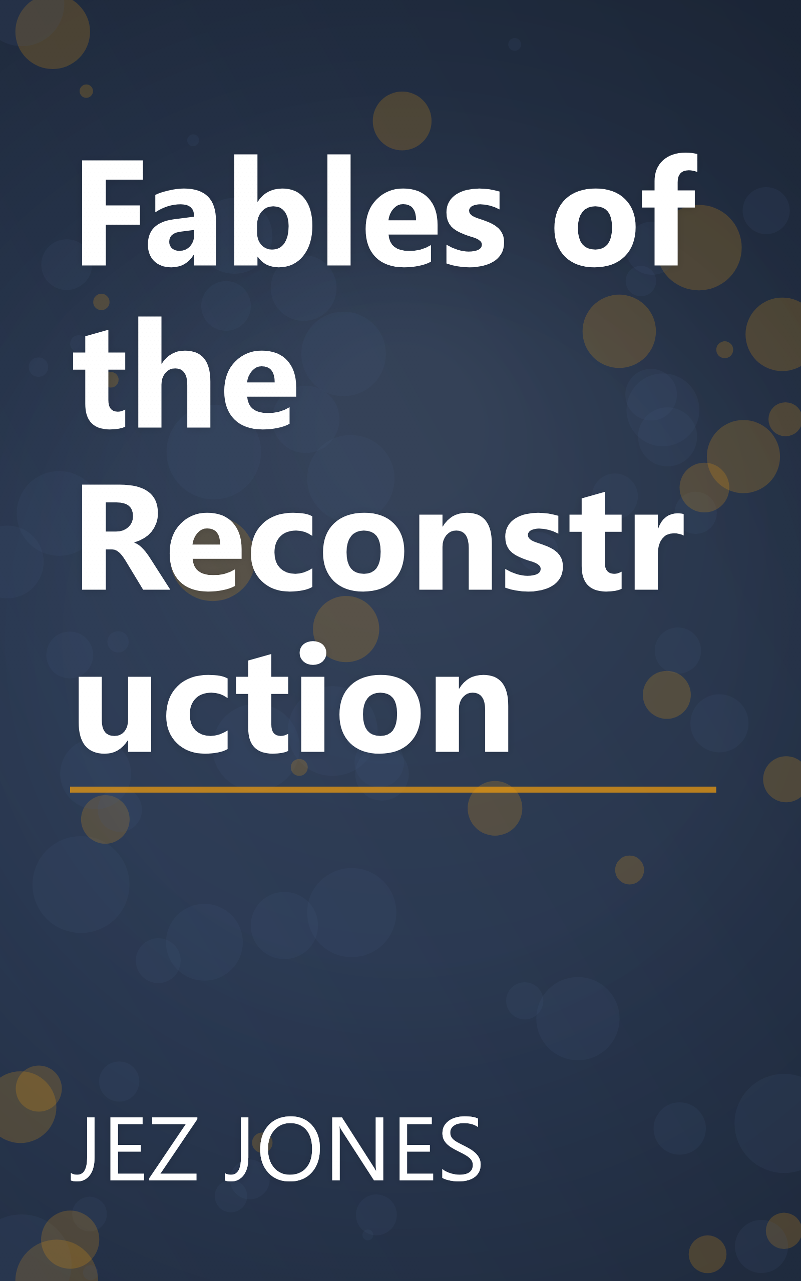 Fables of the Reconstruction book cover