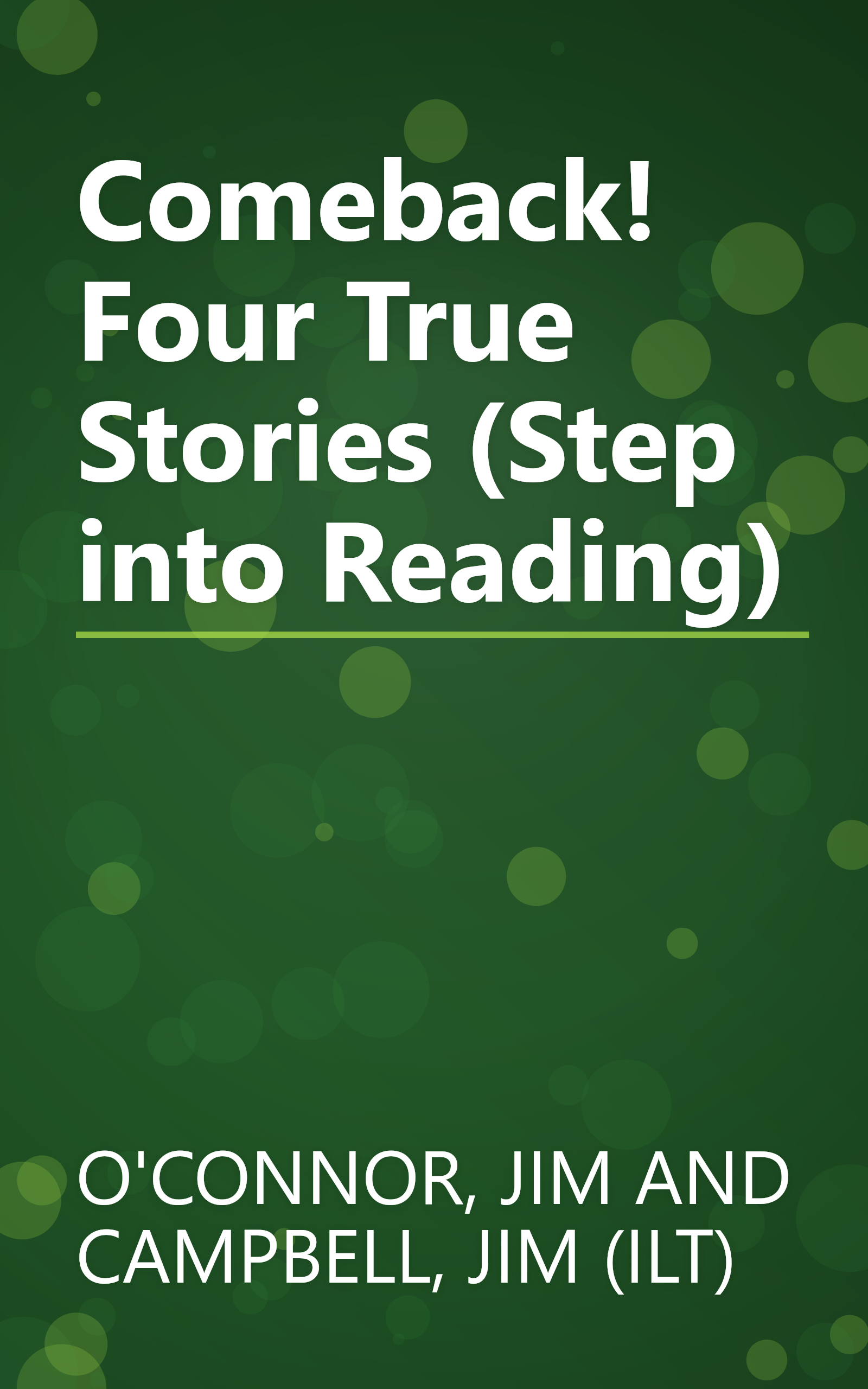 Comeback! Four True Stories (Step into Reading) book cover
