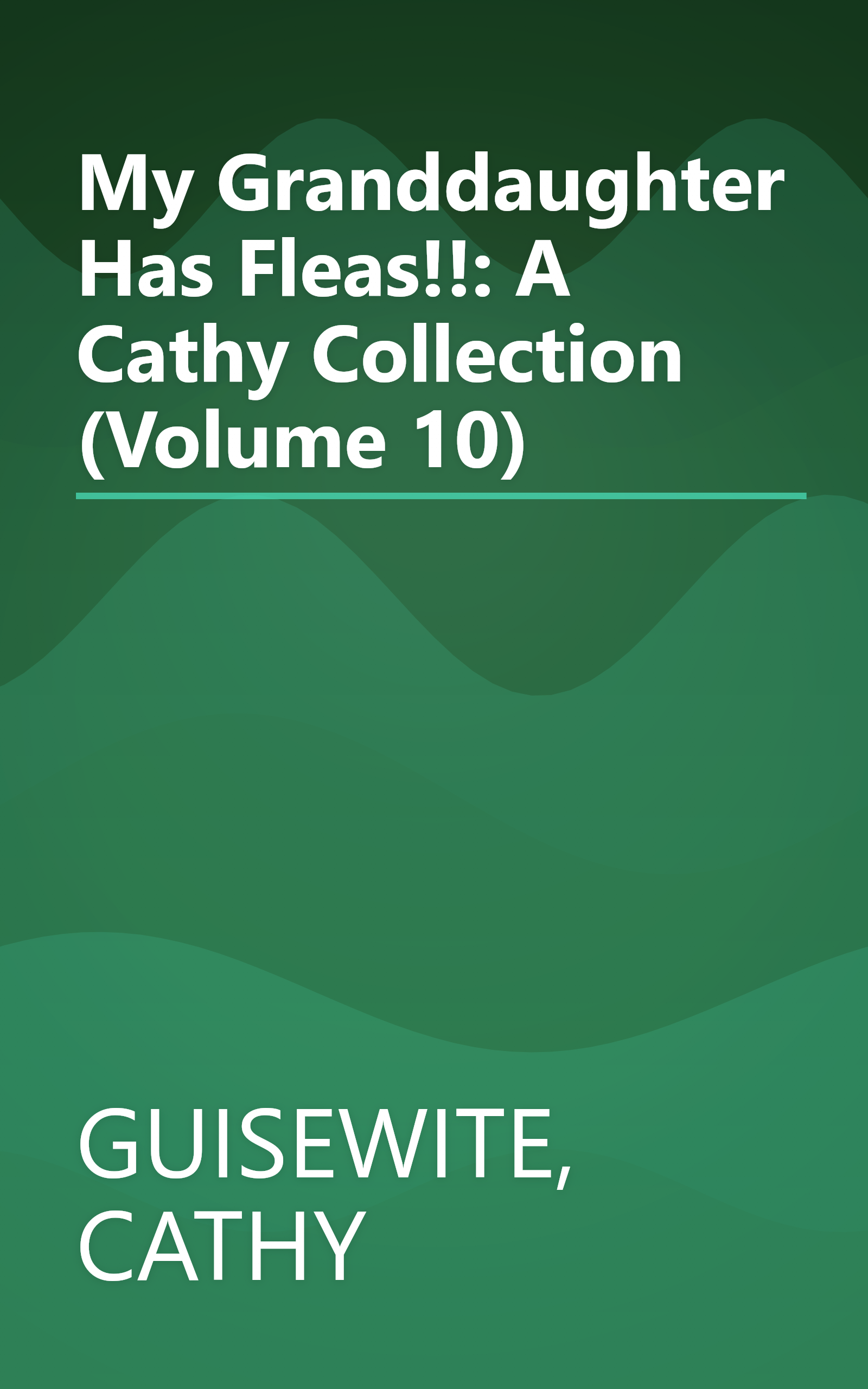 My Granddaughter Has Fleas!!: A Cathy Collection (Volume 10) book cover