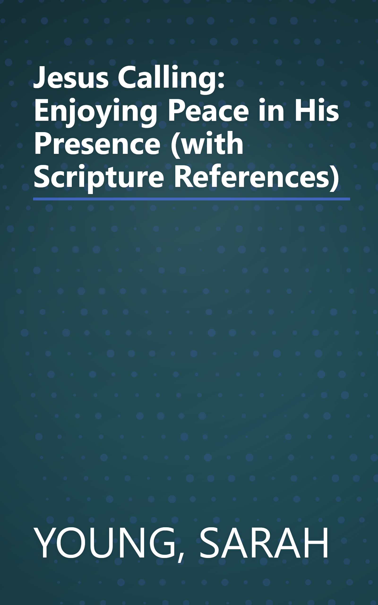 Jesus Calling: Enjoying Peace in His Presence (with Scripture References) book cover