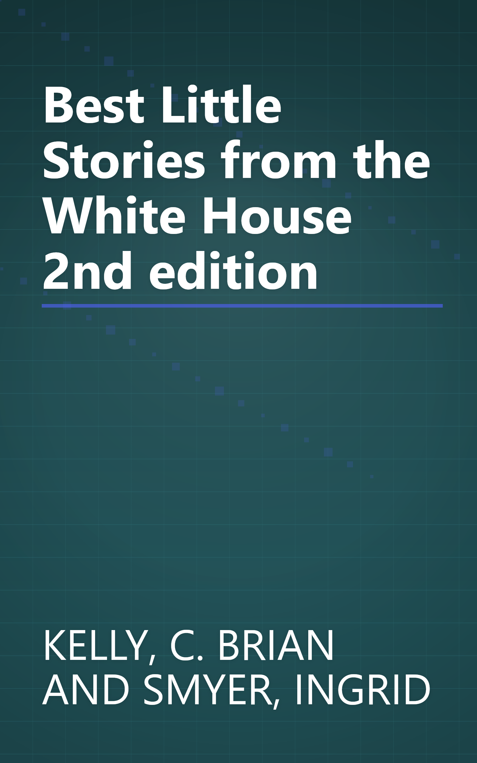 Best Little Stories from the White House 2nd edition book cover