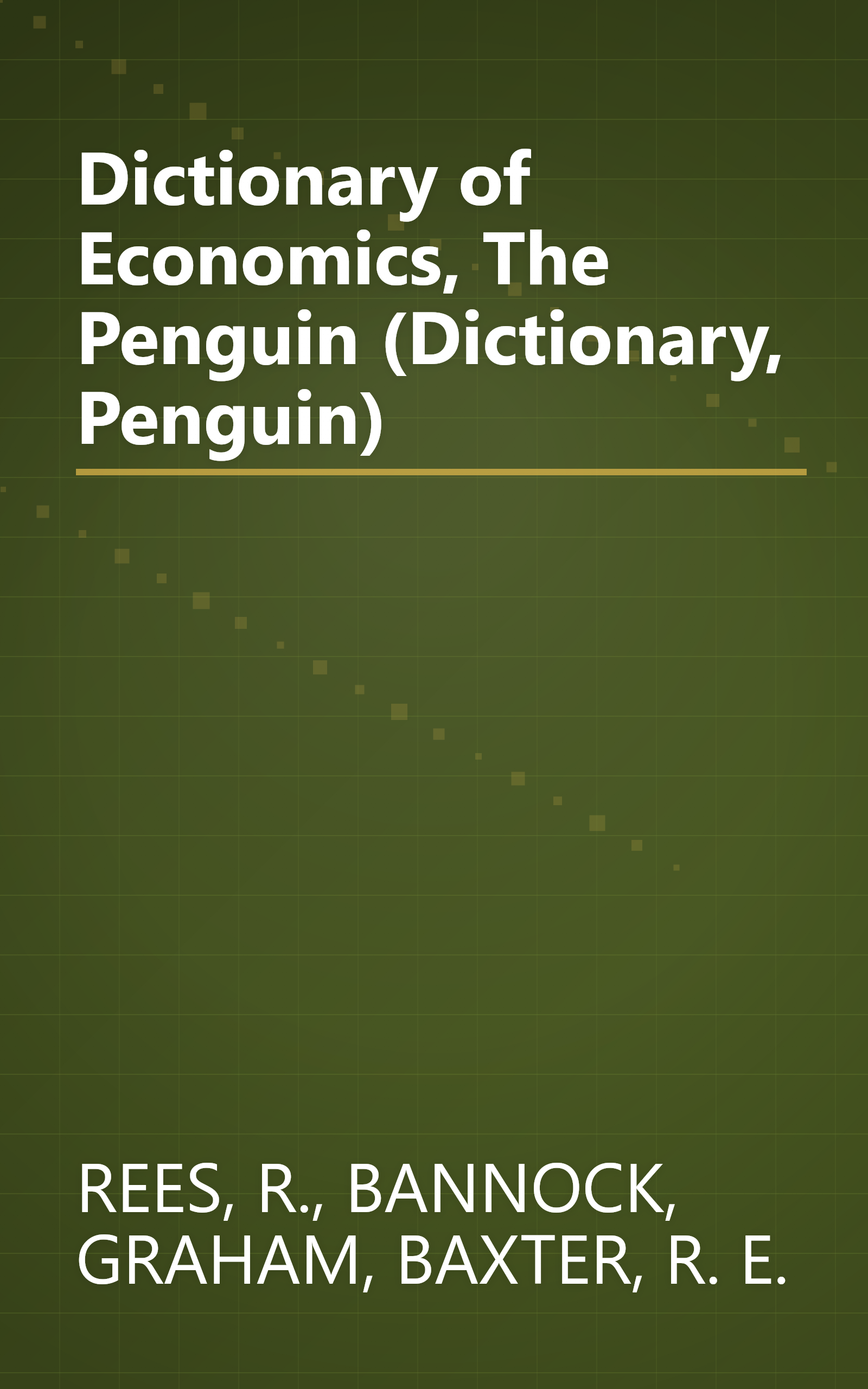Dictionary of Economics, The Penguin (Dictionary, Penguin) book cover
