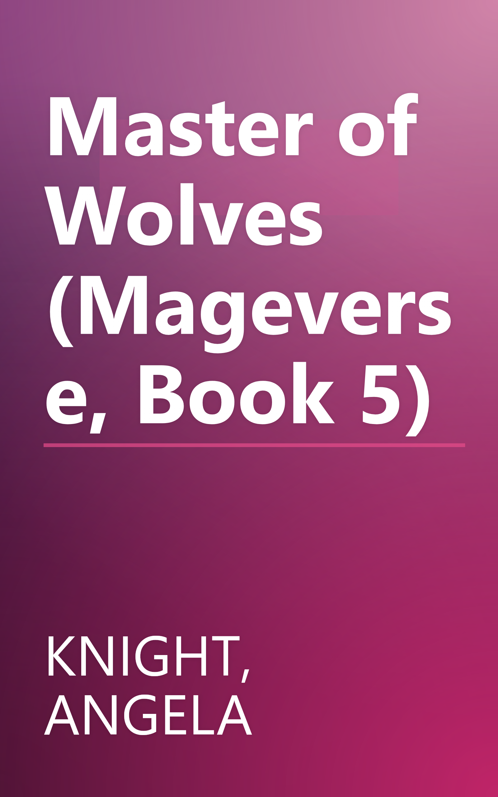 Master of Wolves (Mageverse, Book 5) book cover