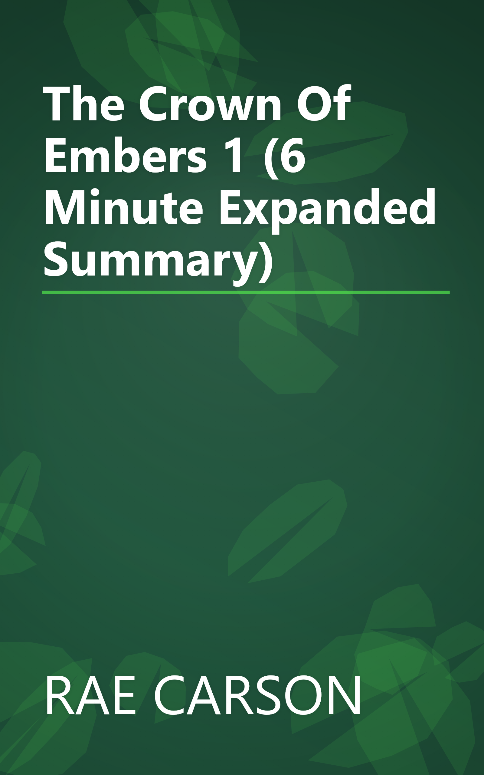 The Crown Of Embers 1 (6 Minute   Expanded Summary) book cover