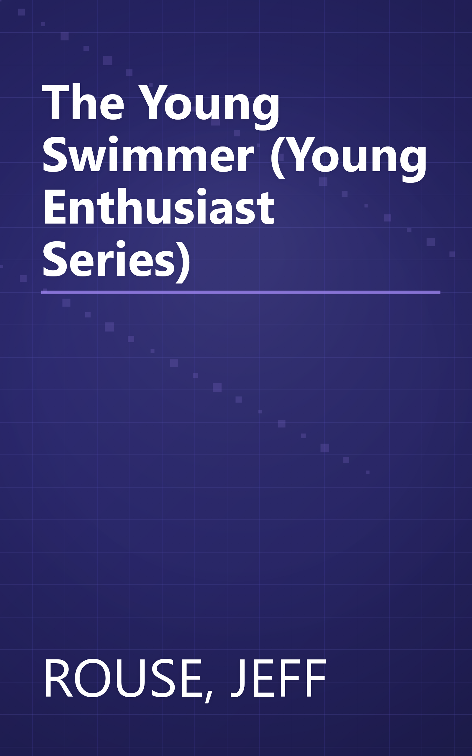 The Young Swimmer (Young Enthusiast Series) book cover