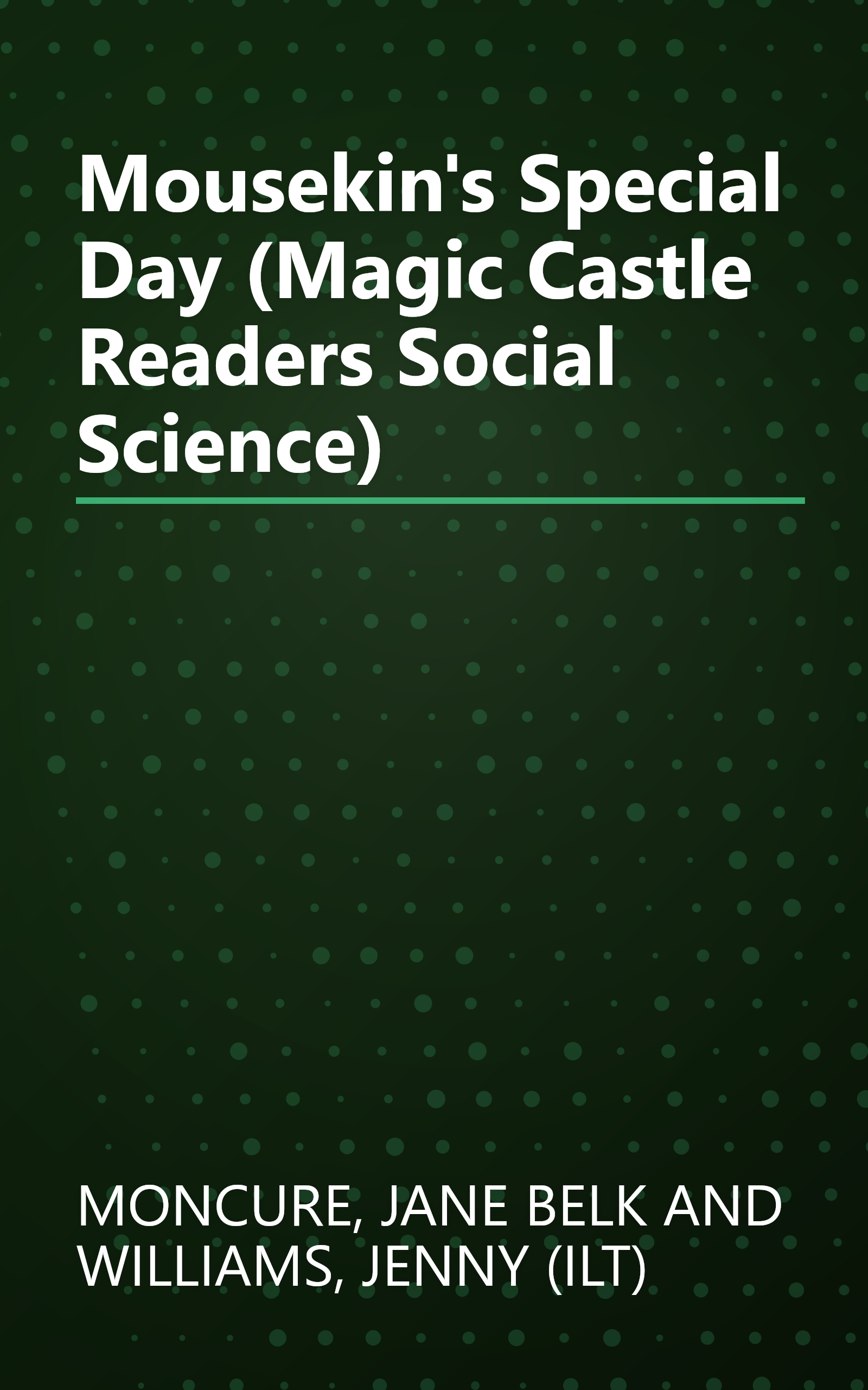 Mousekin's Special Day (Magic Castle Readers Social Science) book cover