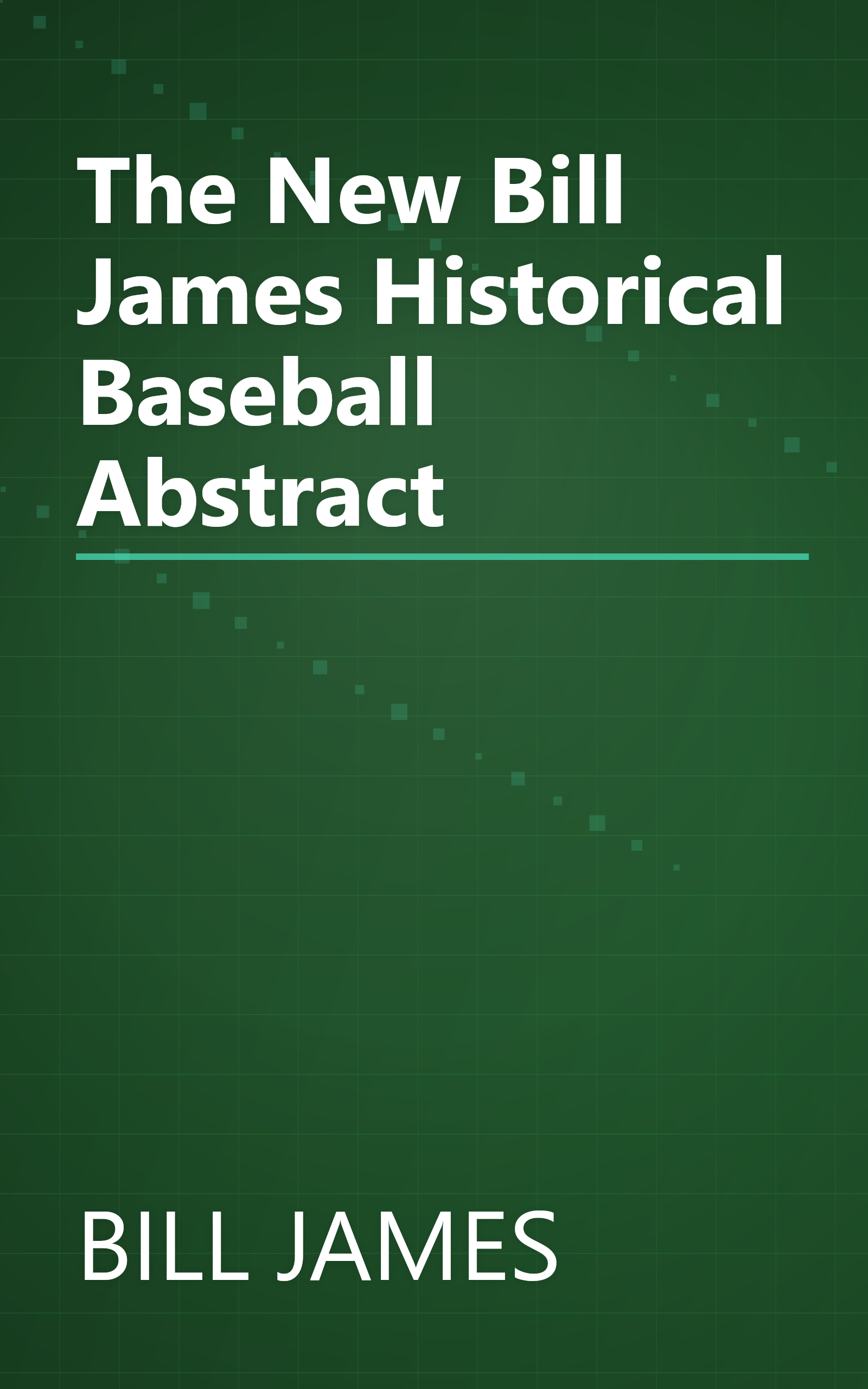 The New Bill James Historical Baseball Abstract book cover