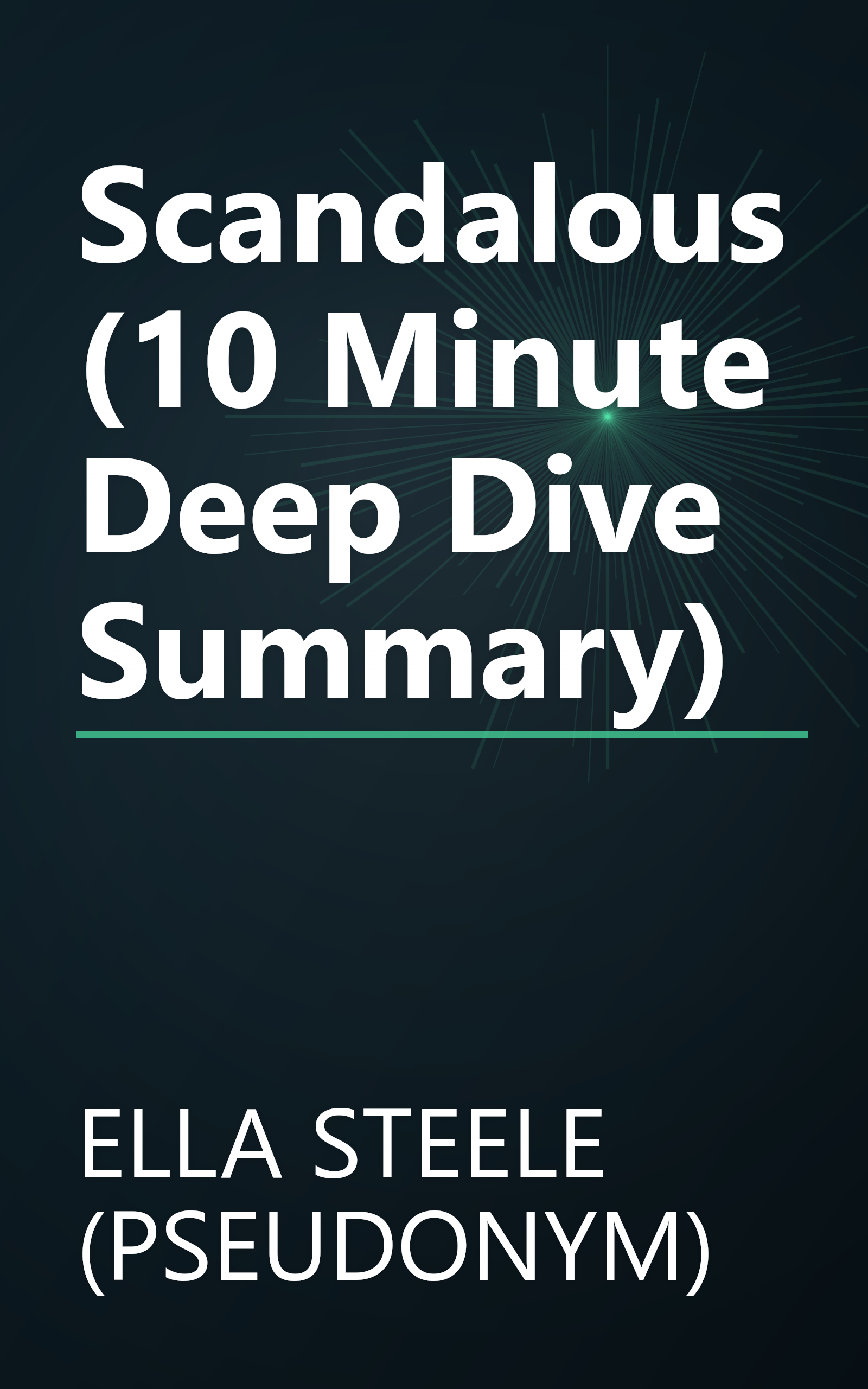 Scandalous (10 Minute   Deep Dive Summary) book cover
