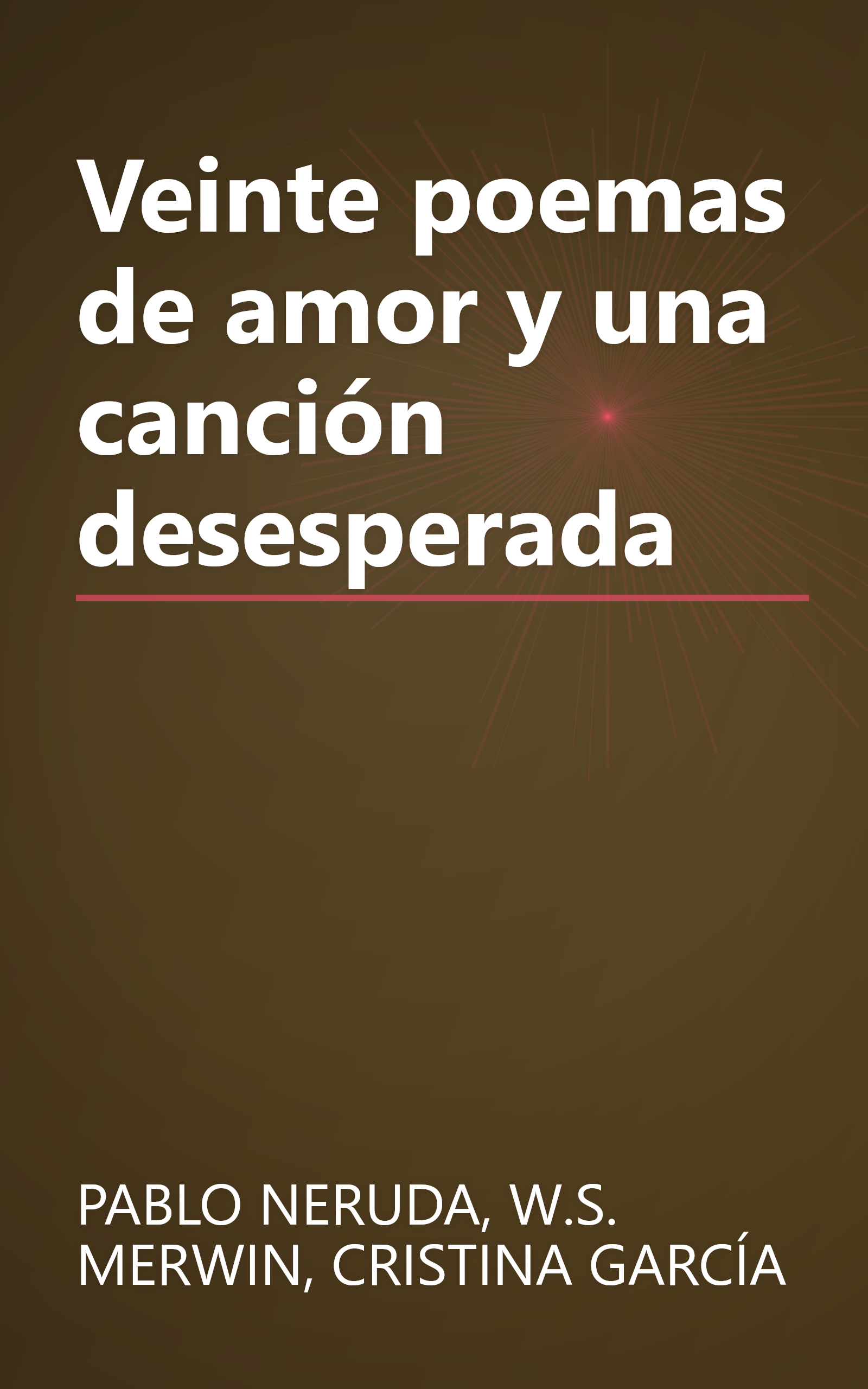 Veinte poemas de amor y una canción desesperada book cover