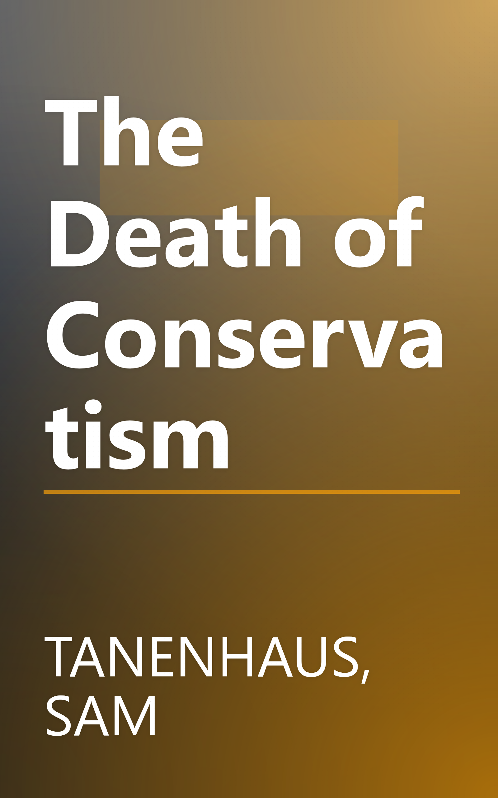 The Death of Conservatism book cover