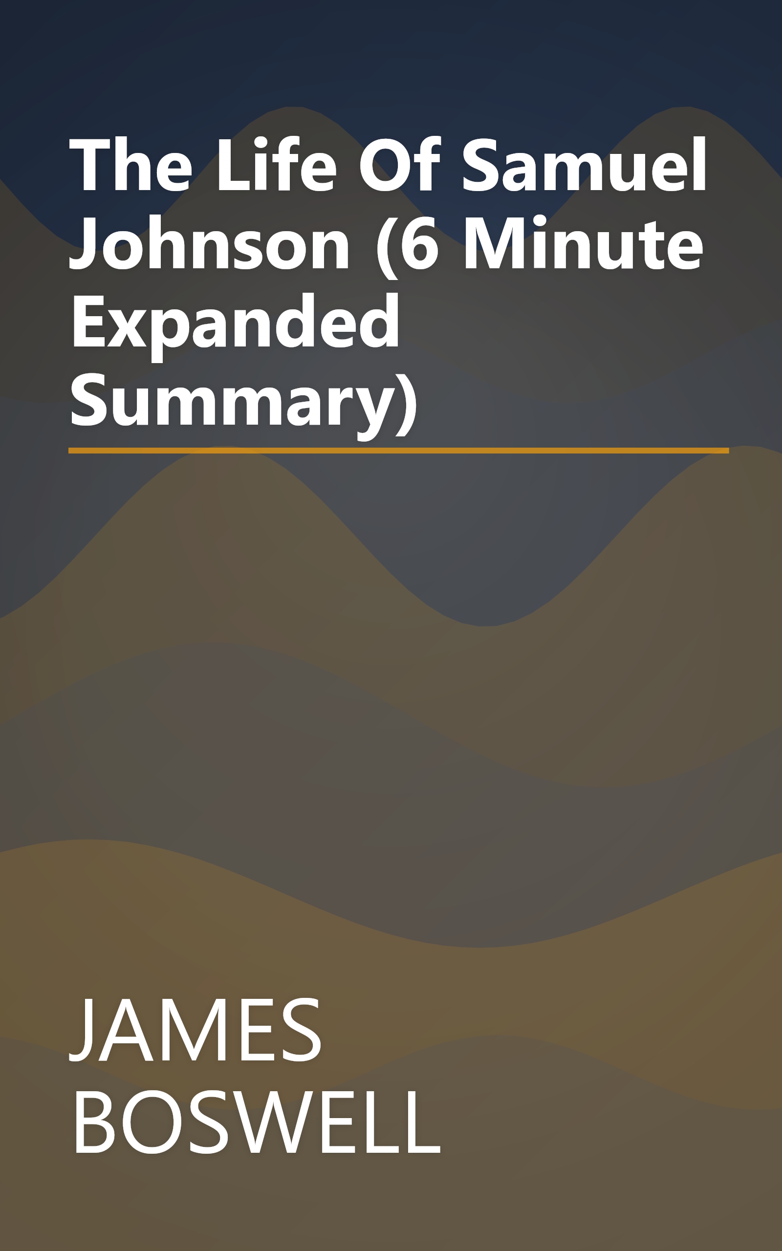 The Life Of Samuel Johnson (6 Minute   Expanded Summary) book cover