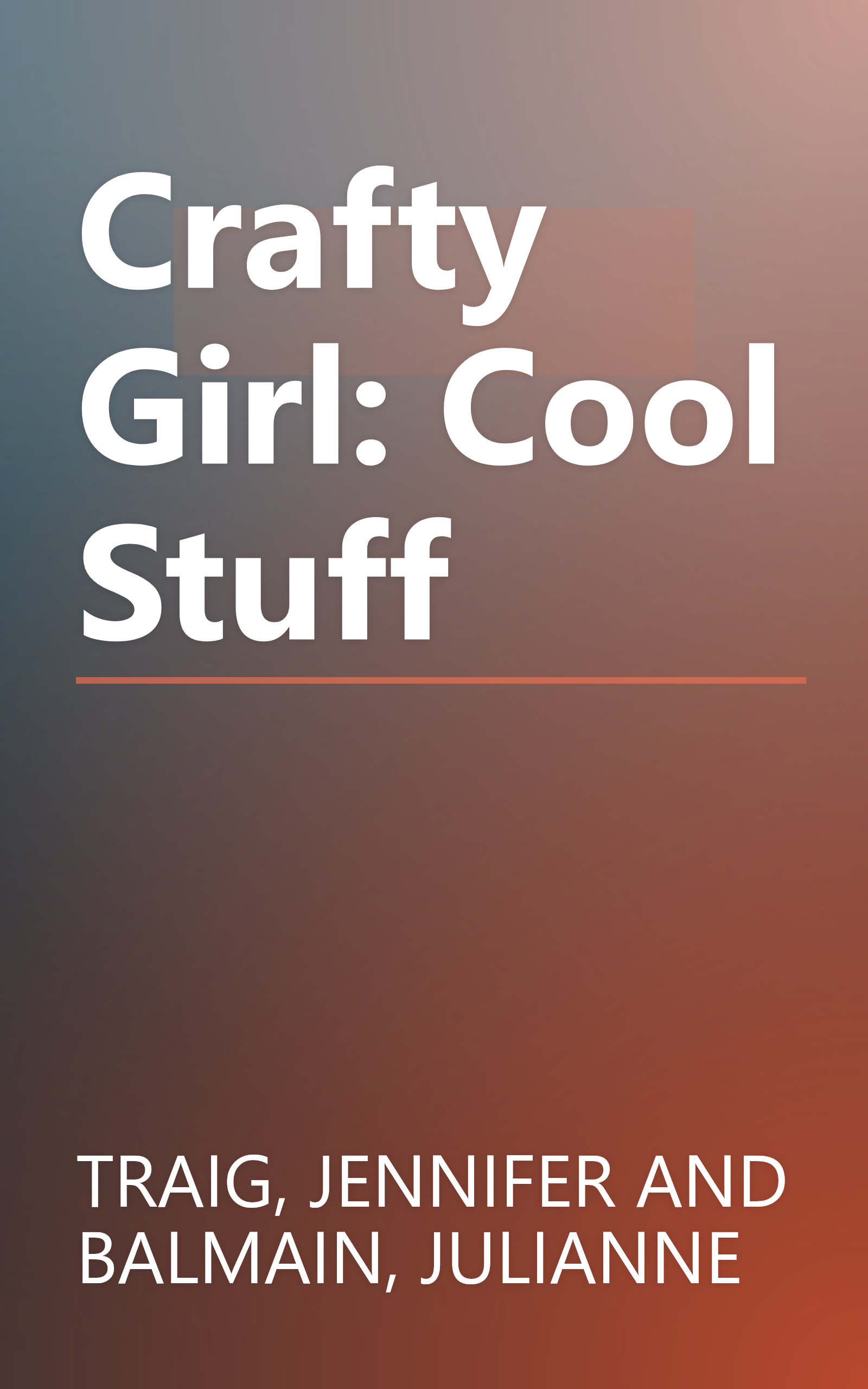 Crafty Girl: Cool Stuff book cover