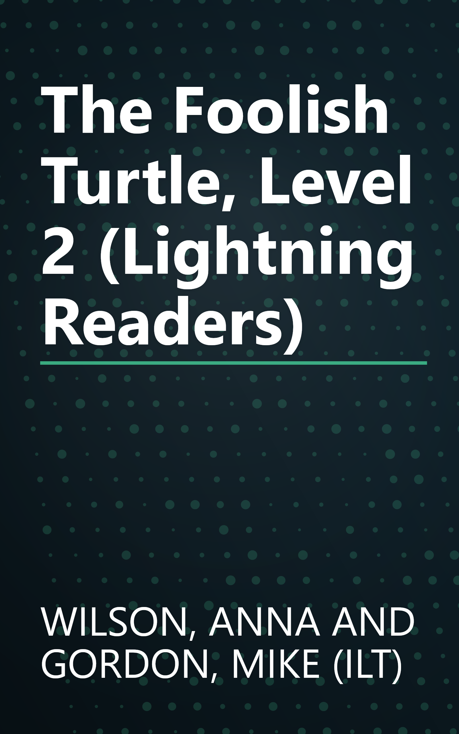 The Foolish Turtle, Level 2 (Lightning Readers) book cover