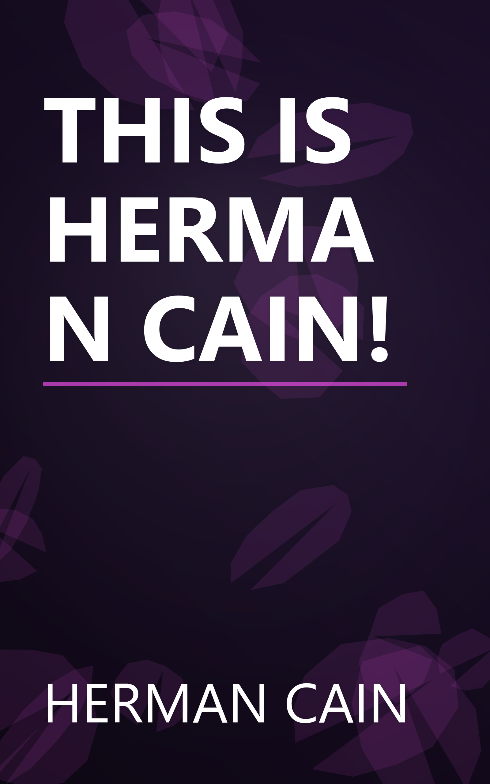 THIS IS HERMAN CAIN! book cover