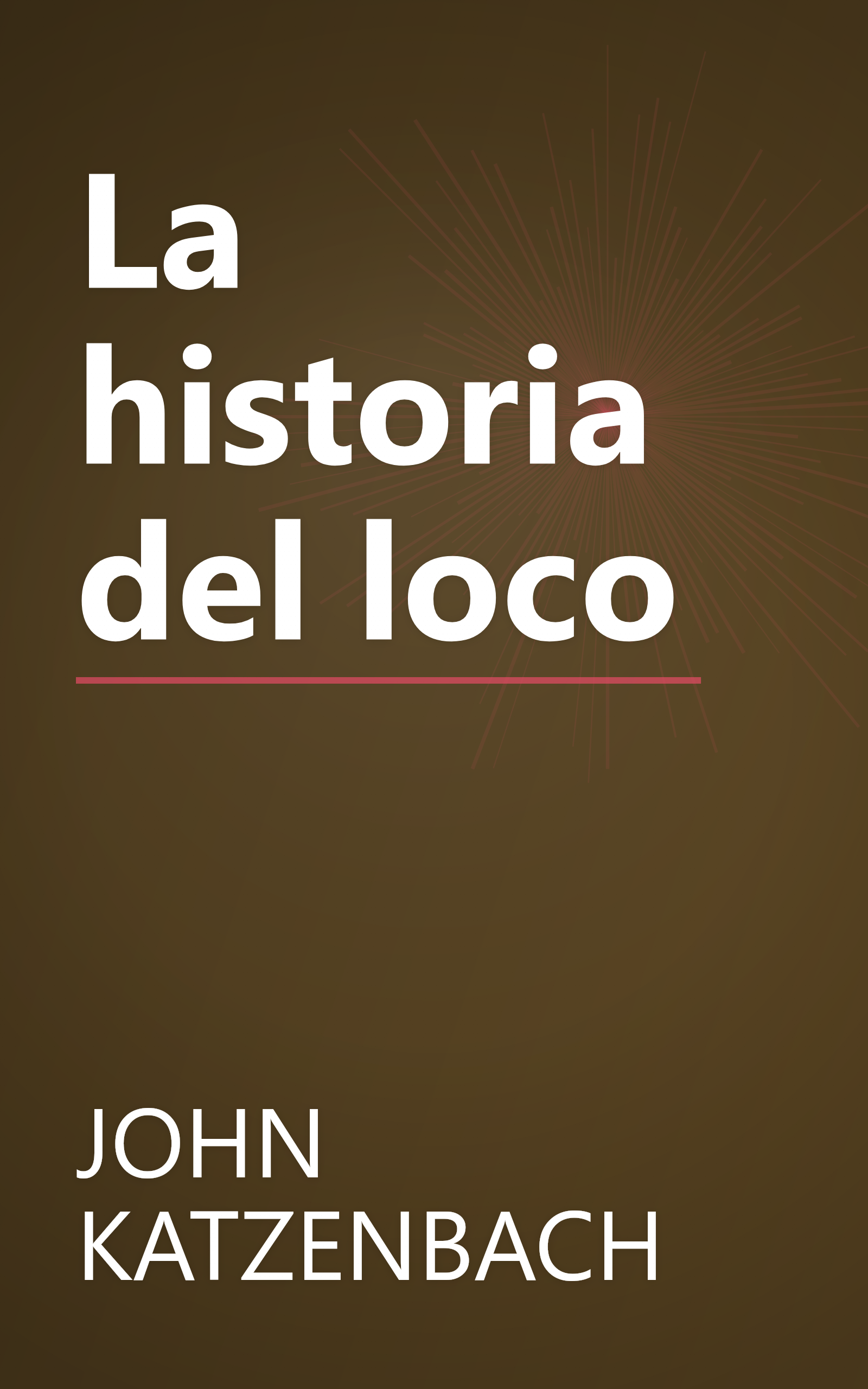 La historia del loco book cover