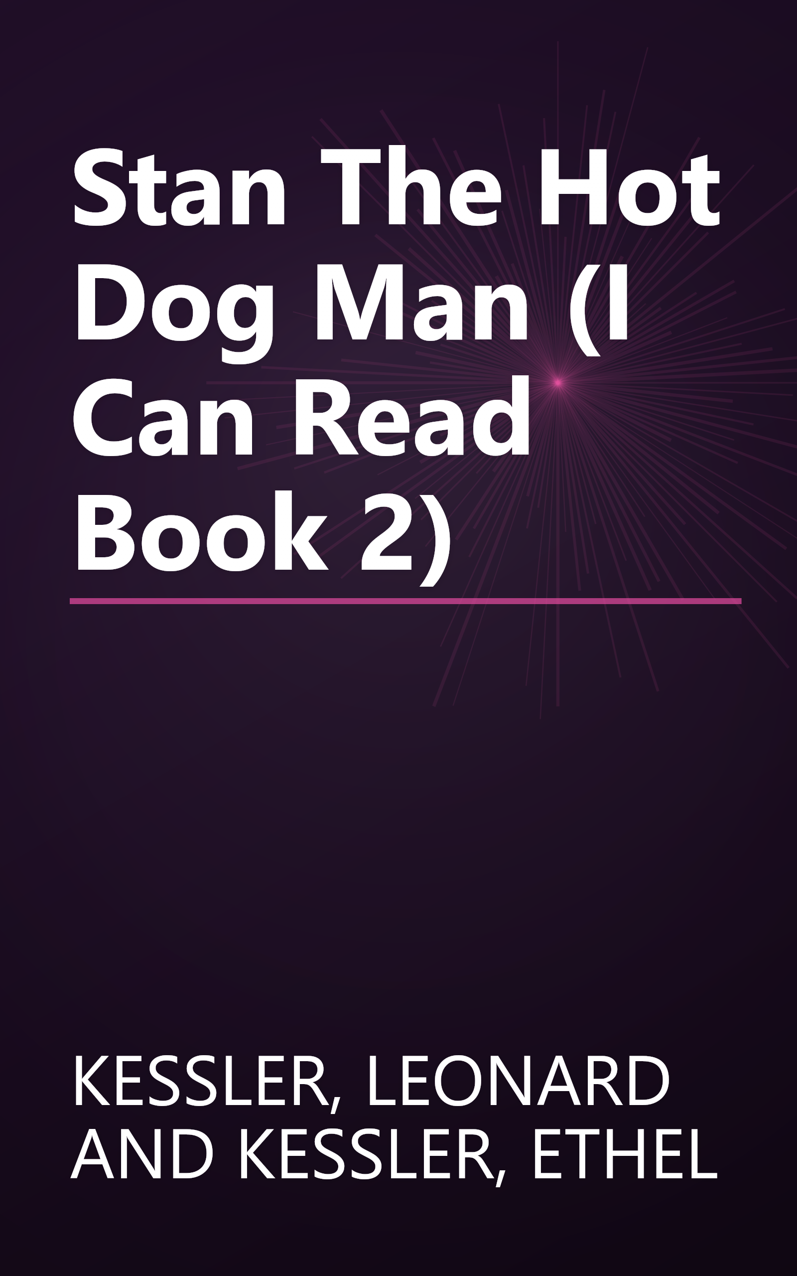 Stan The Hot Dog Man (I Can Read Book 2) book cover