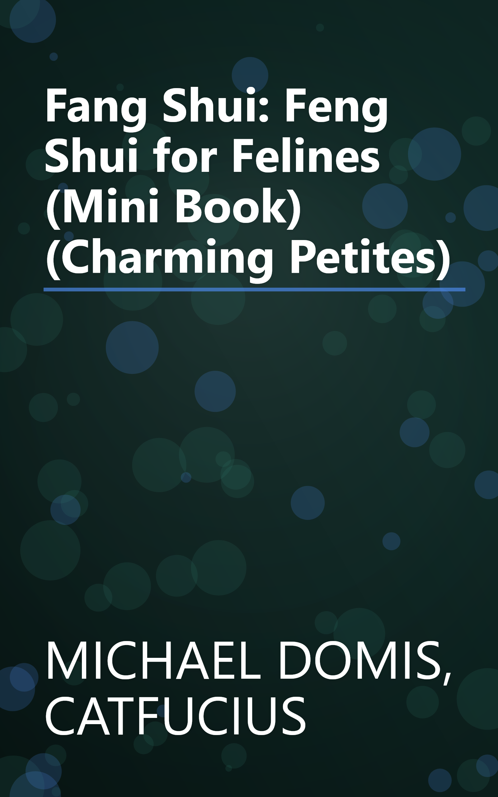 Fang Shui: Feng Shui for Felines (Mini Book) (Charming Petites) book cover