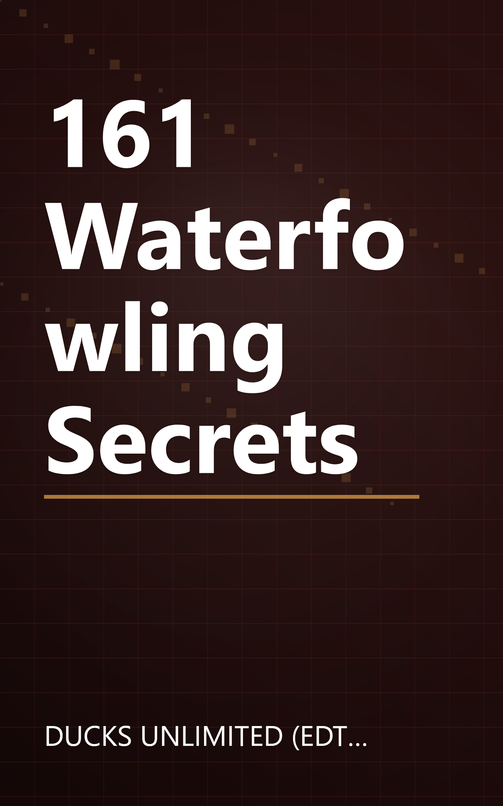 161 Waterfowling Secrets book cover