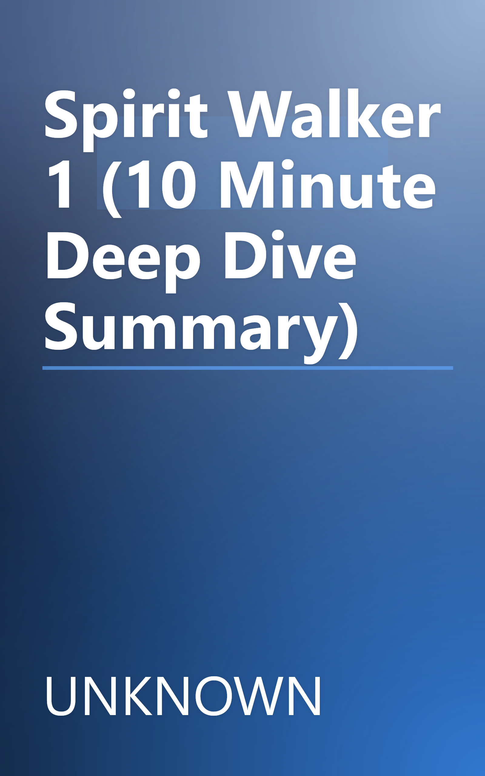 Spirit Walker 1 (10 Minute   Deep Dive Summary) book cover