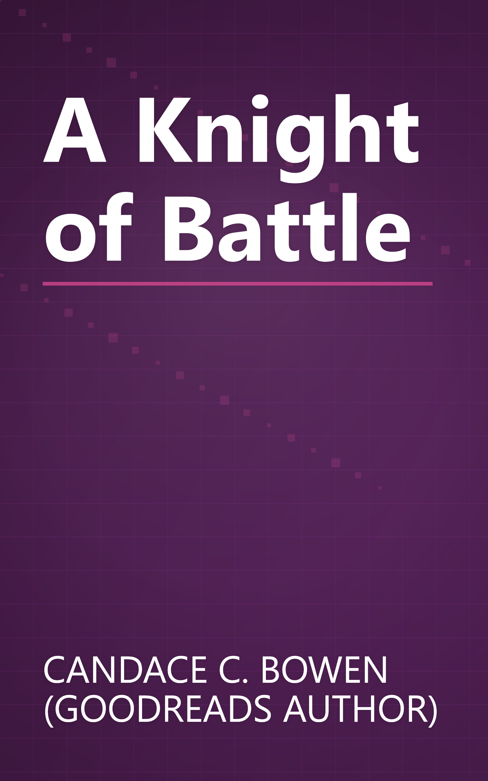 A Knight of Battle book cover