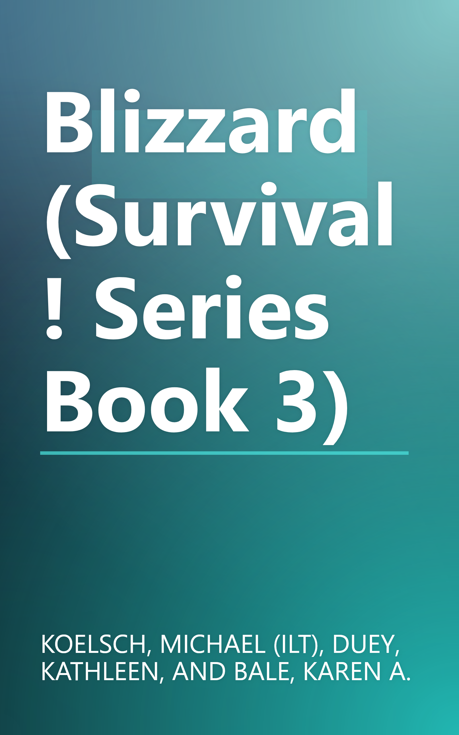 Blizzard (Survival! Series Book 3) book cover