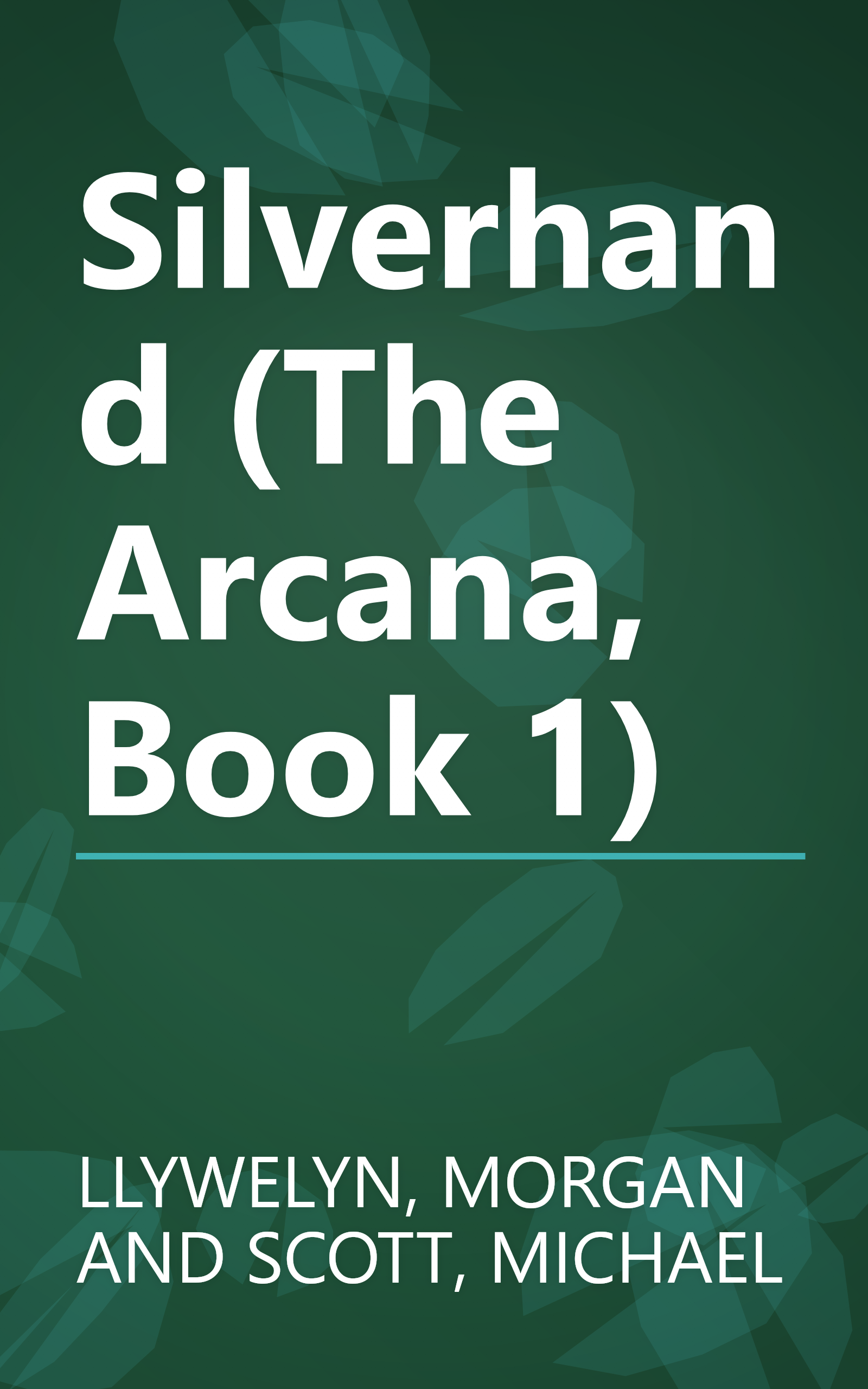 Silverhand (The Arcana, Book 1) book cover