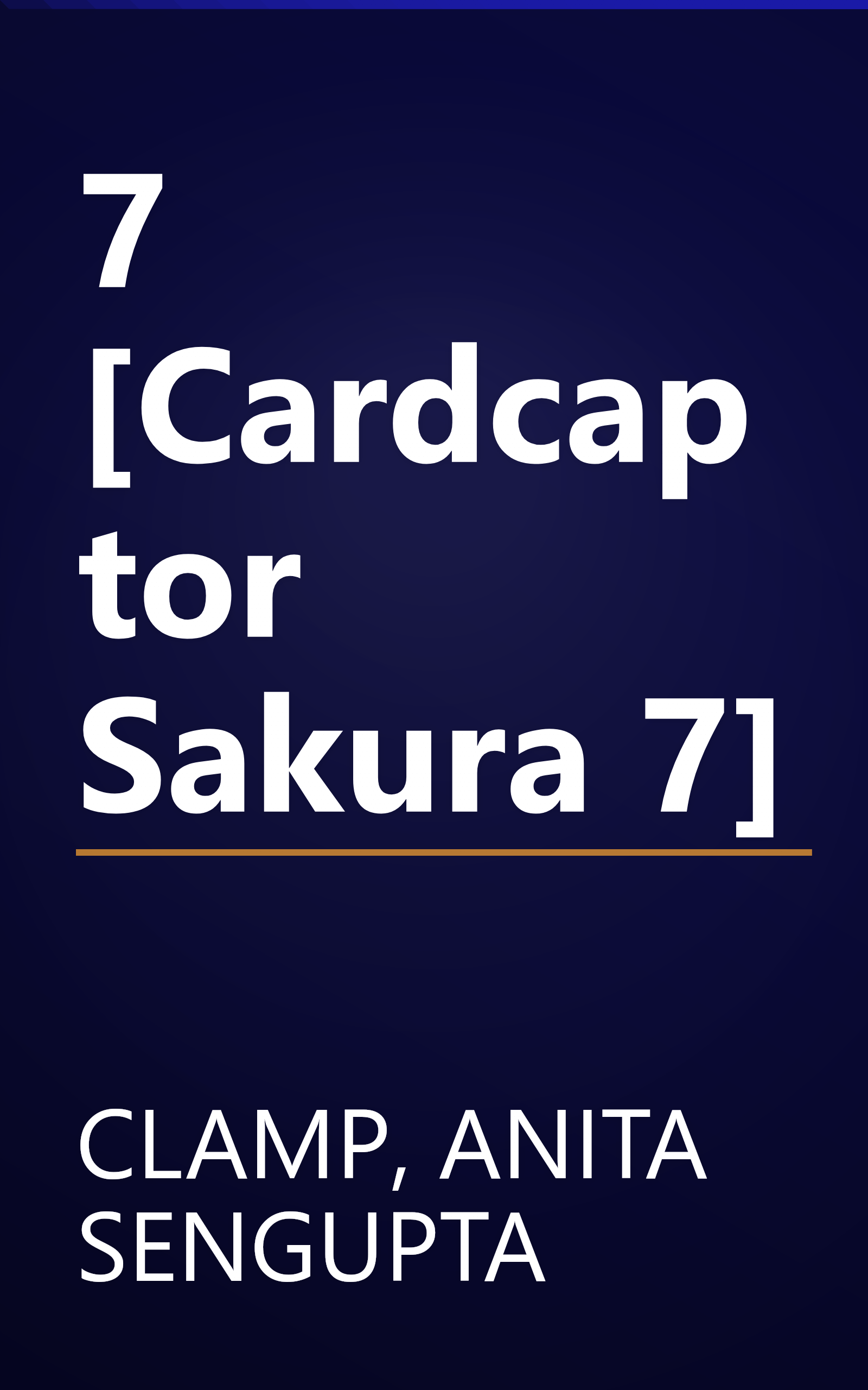 7 [Cardcaptor Sakura 7] book cover