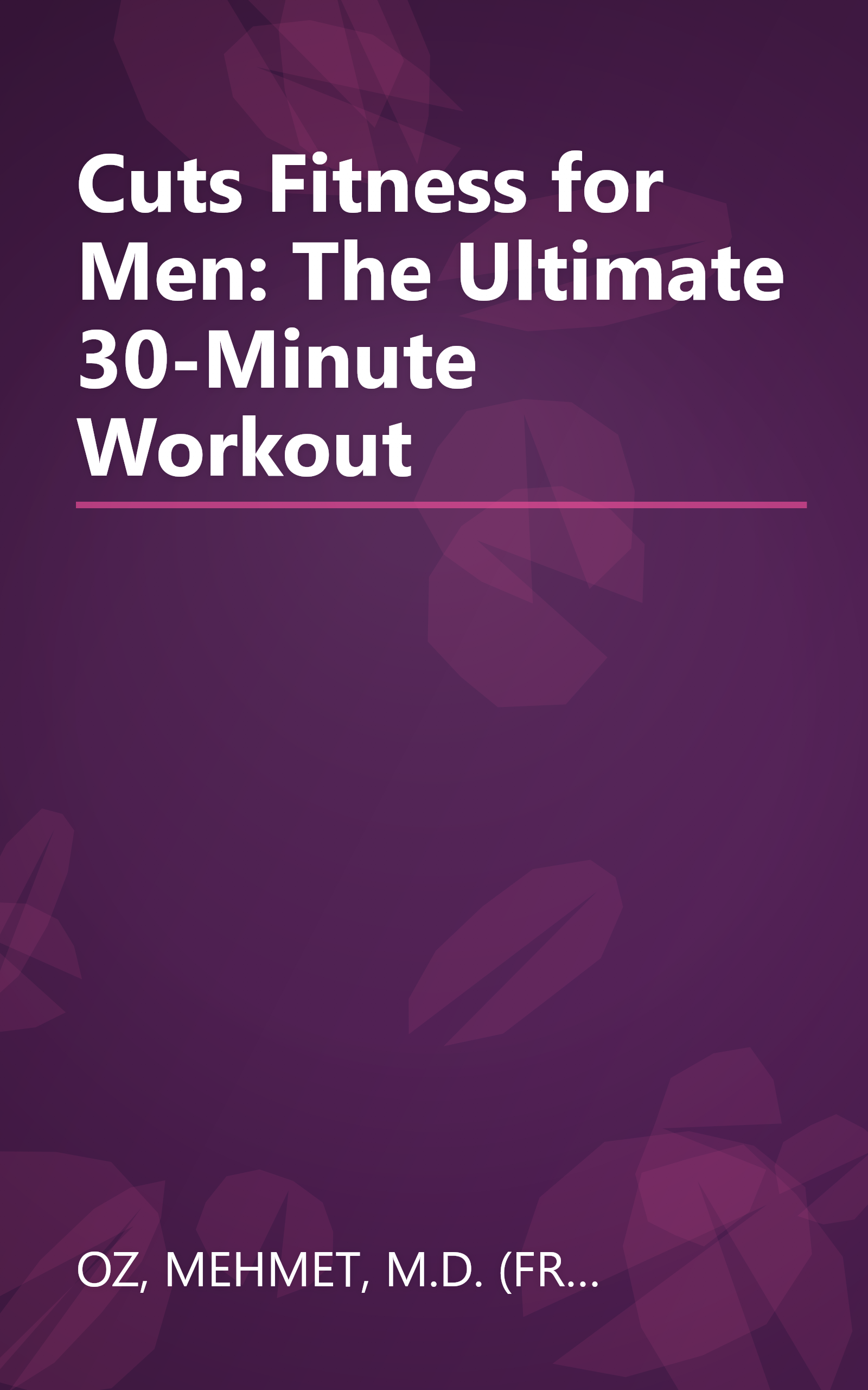 Cuts Fitness for Men: The Ultimate 30-Minute Workout book cover