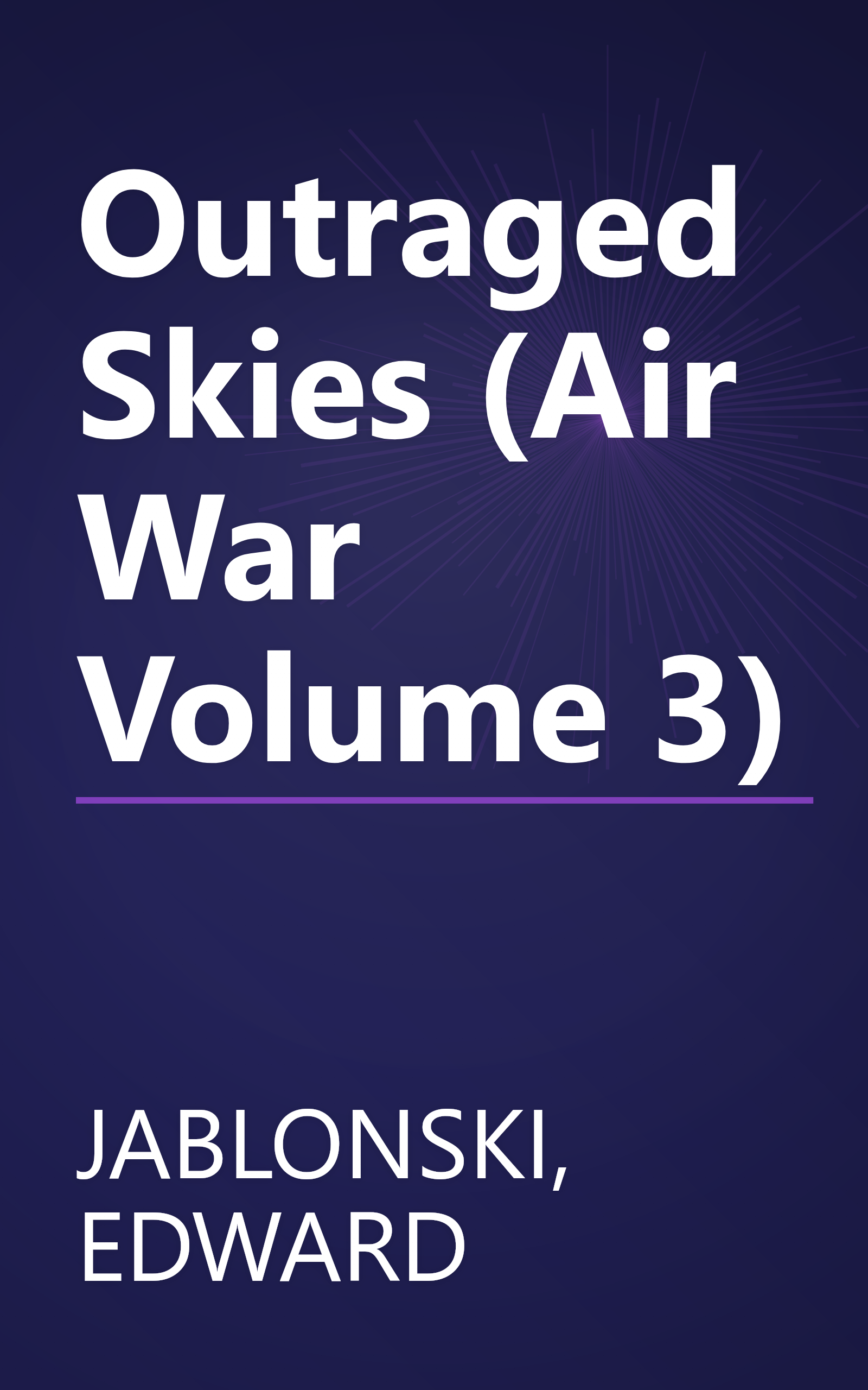Outraged Skies (Air War Volume 3) book cover