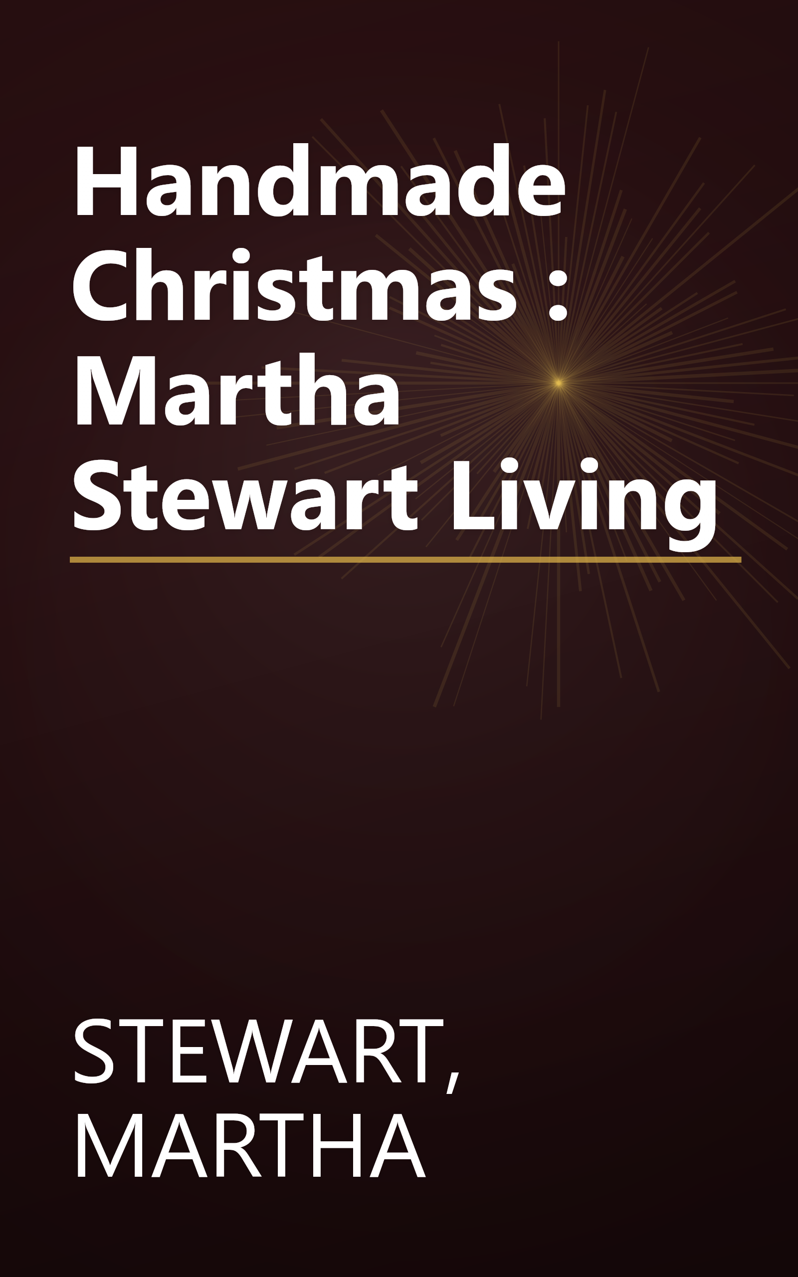 Handmade Christmas : Martha Stewart Living book cover