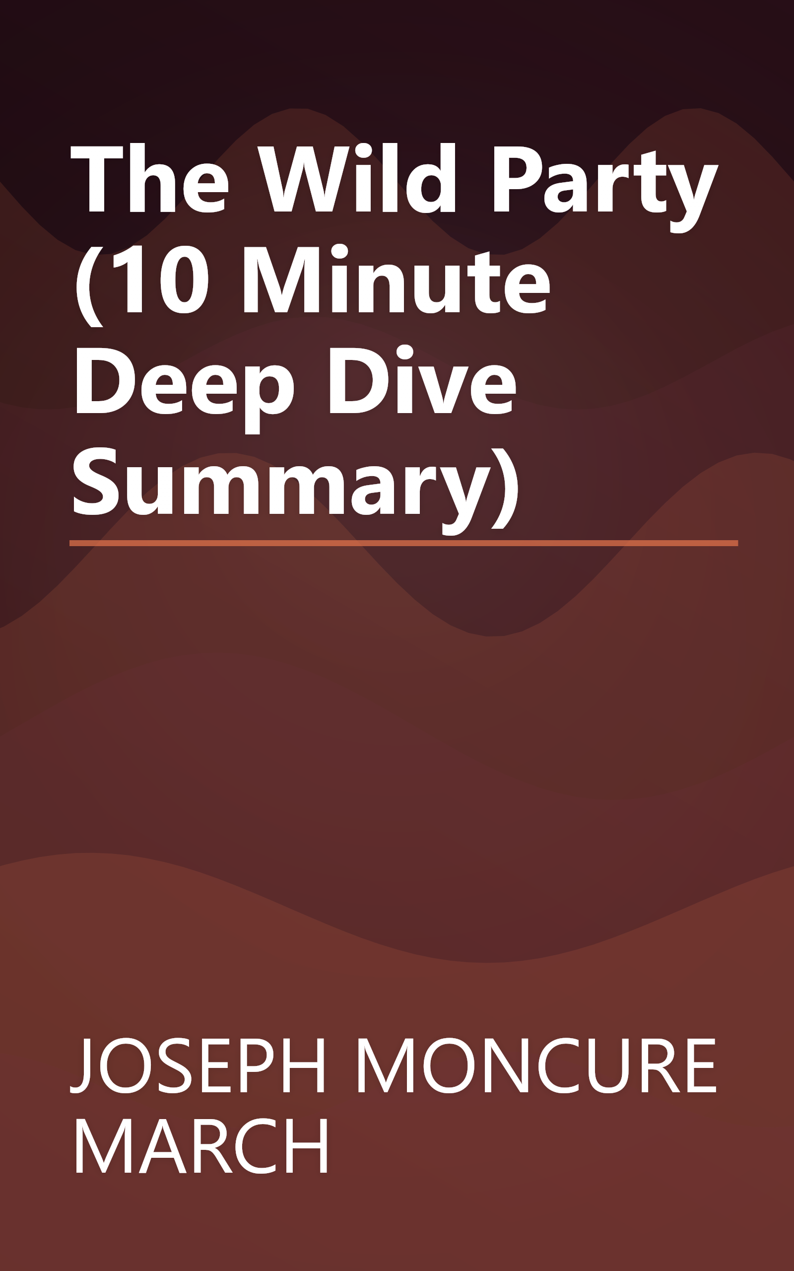 The Wild Party (10 Minute   Deep Dive Summary) book cover