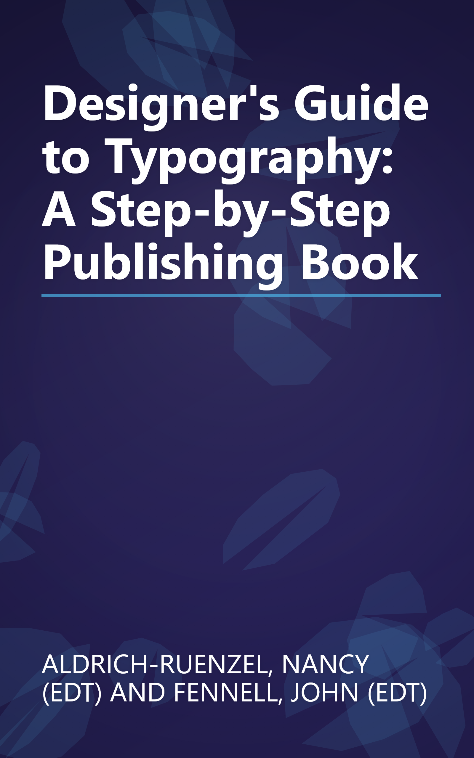 Designer's Guide to Typography: A Step-by-Step Publishing Book book cover