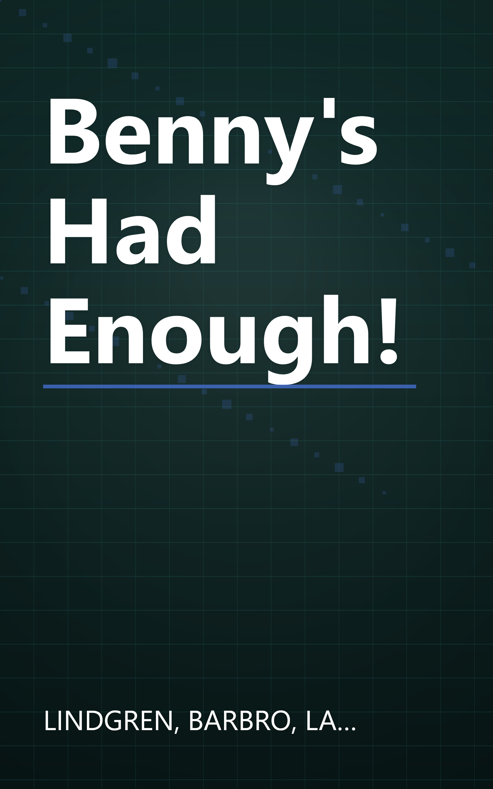 Benny's Had Enough! book cover