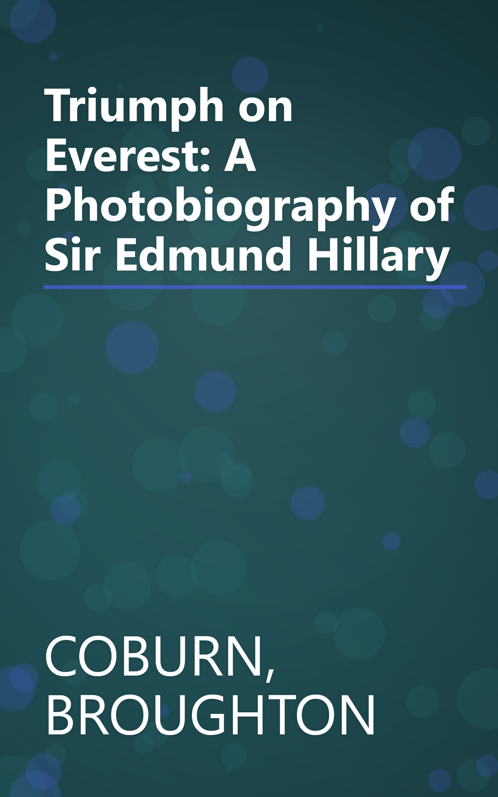 Triumph on Everest: A Photobiography of Sir Edmund Hillary book cover