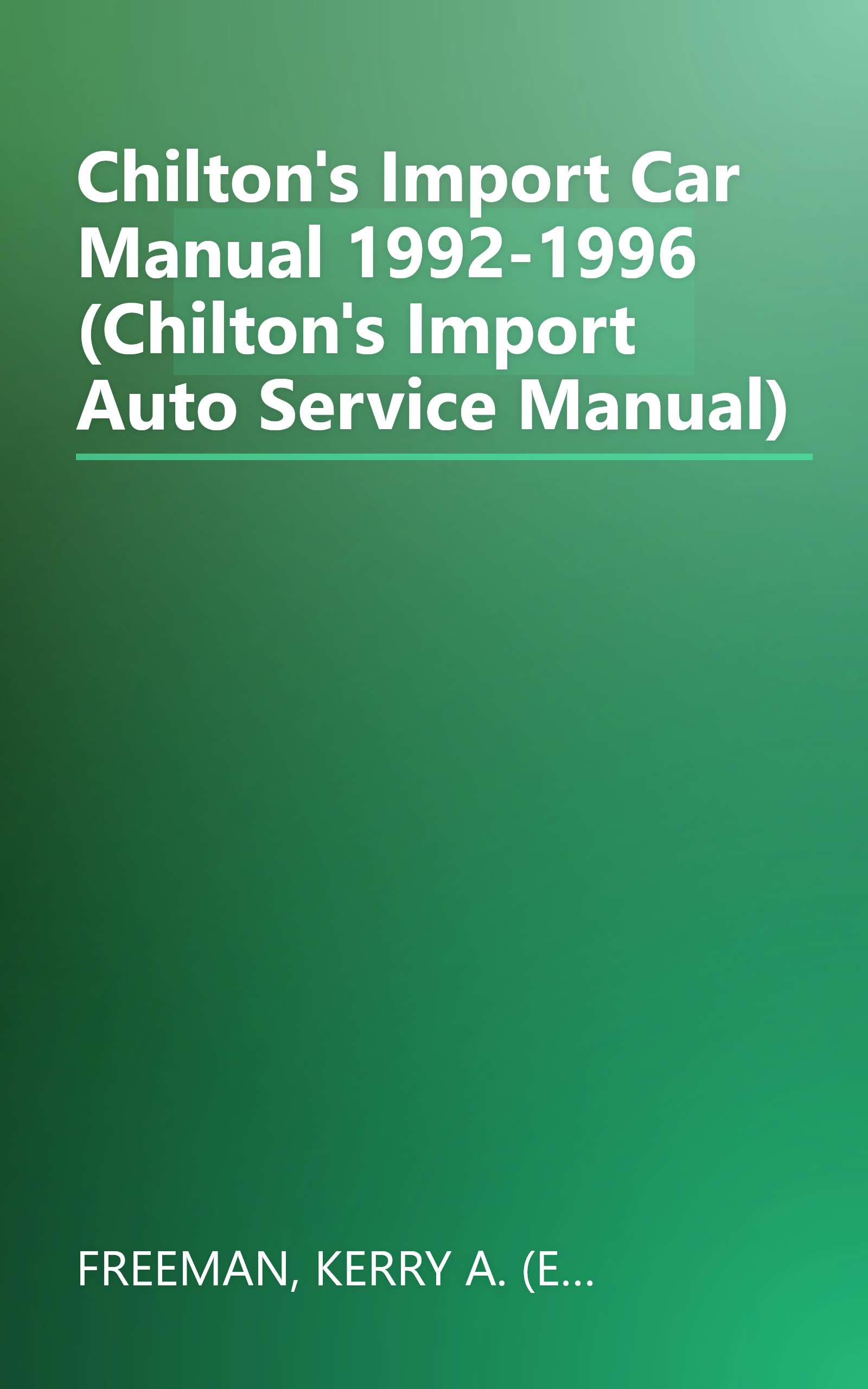 Chilton's Import Car Manual 1992-1996 (Chilton's Import Auto Service Manual) book cover