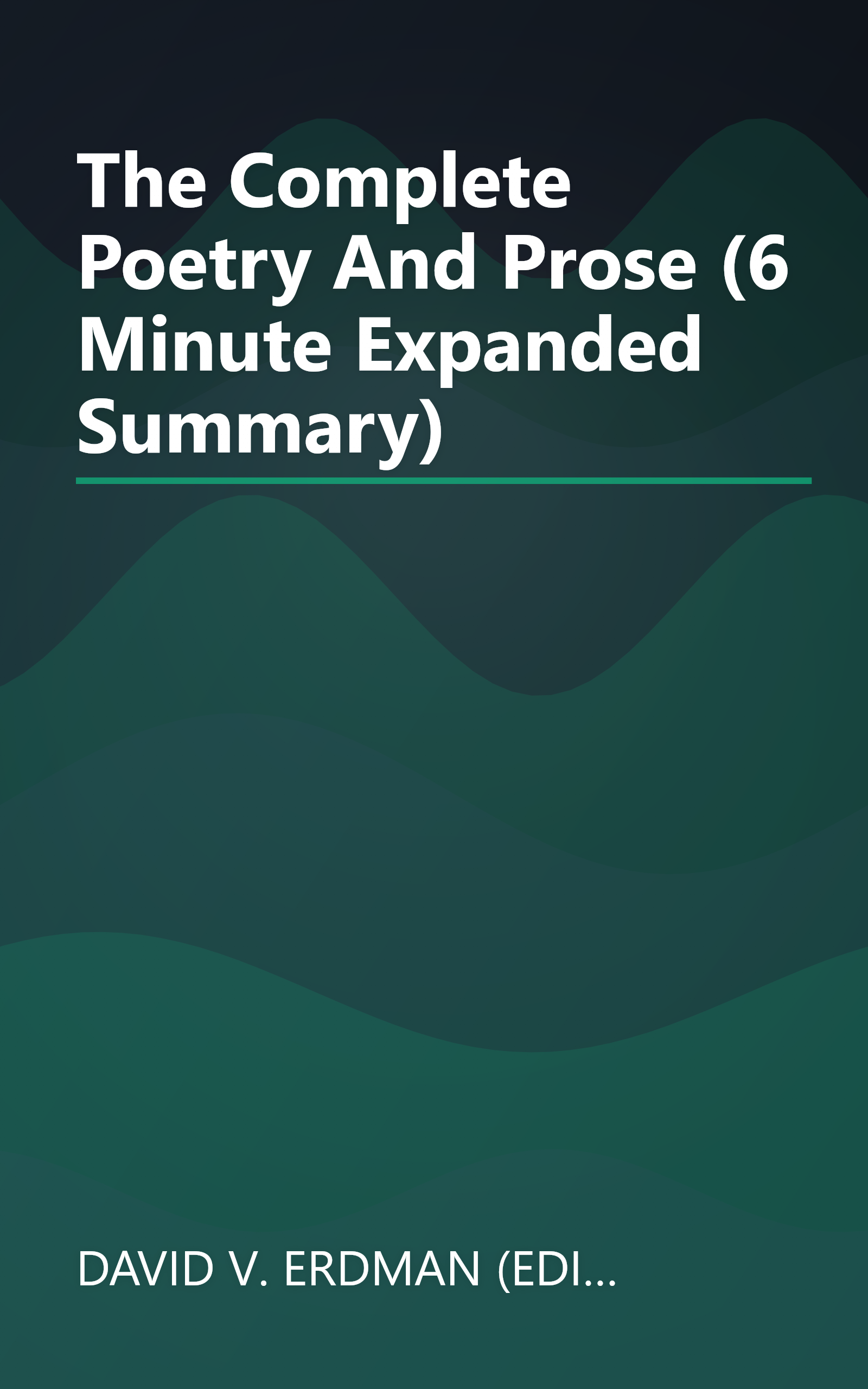 The Complete Poetry And Prose (6 Minute   Expanded Summary) book cover