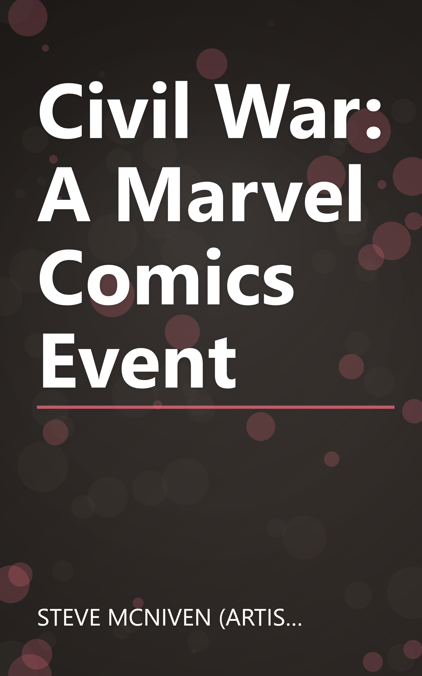 Civil War: A Marvel Comics Event book cover