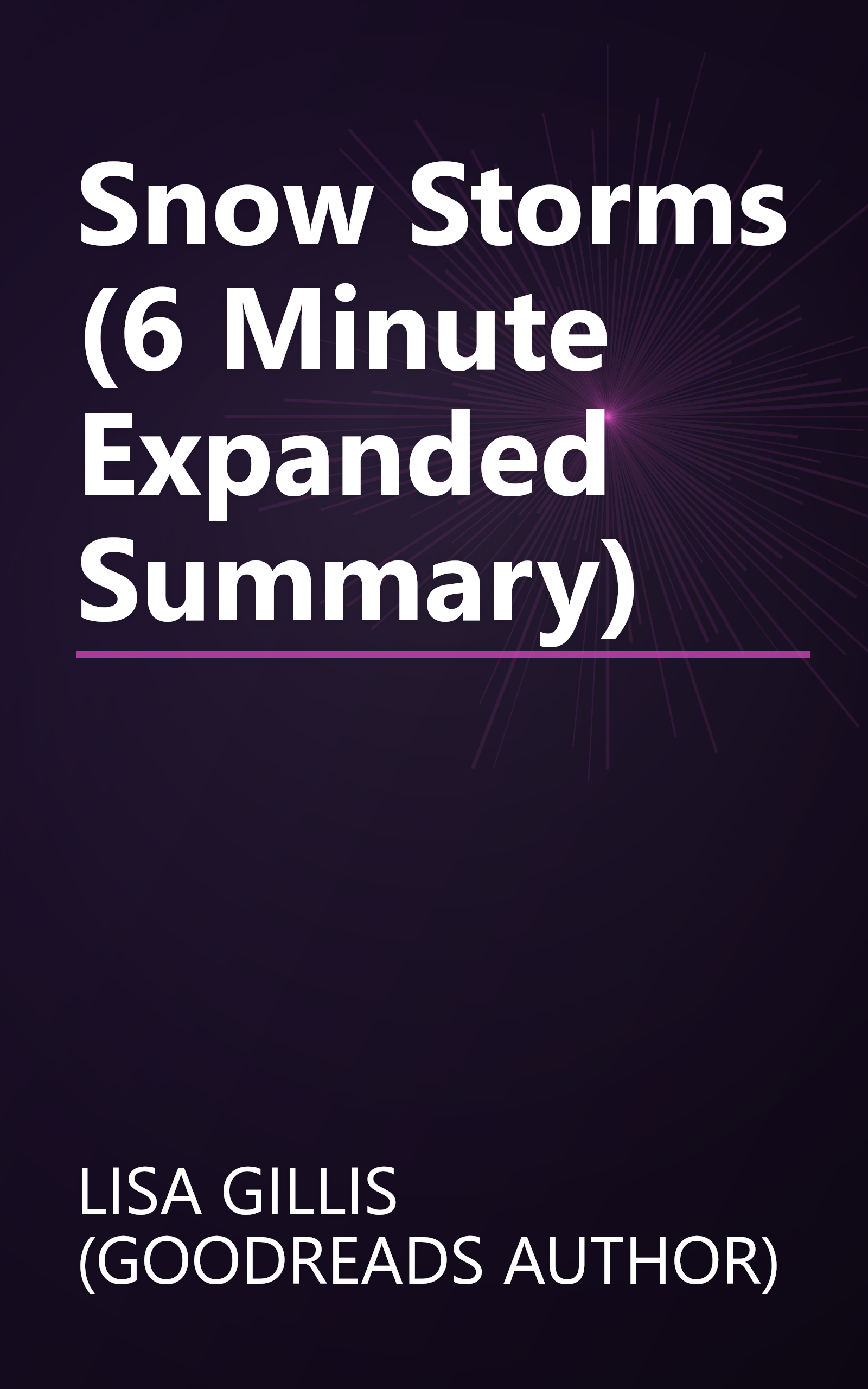 Snow Storms (6 Minute   Expanded Summary) book cover