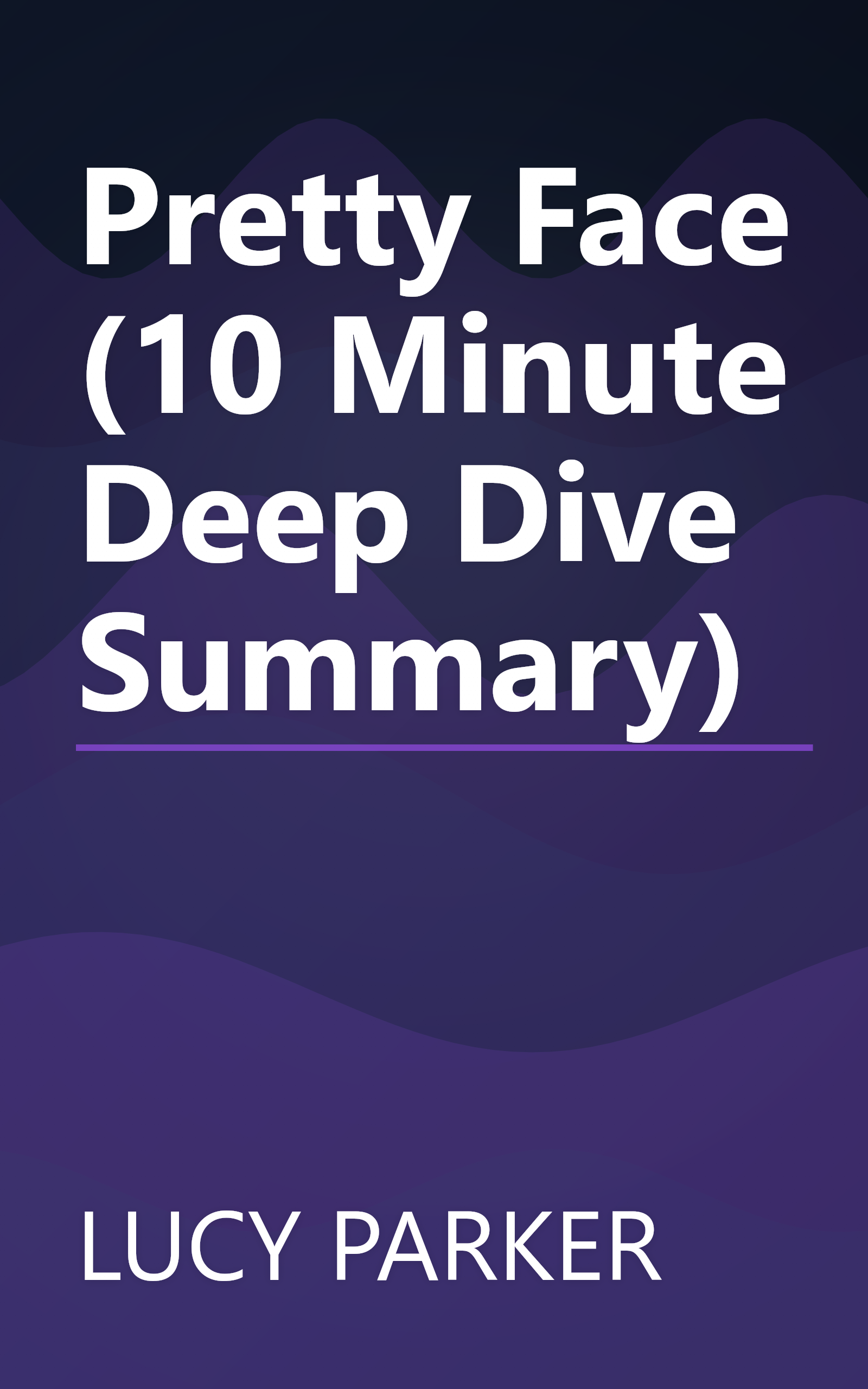 Pretty Face (10 Minute   Deep Dive Summary) book cover