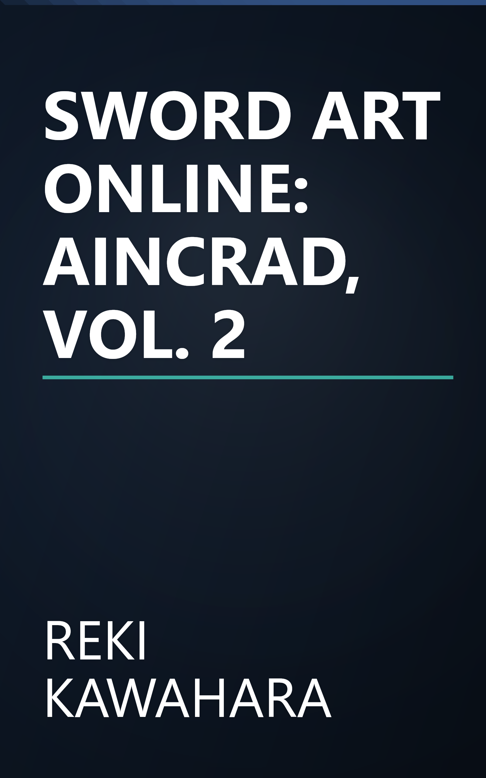 SWORD ART ONLINE: AINCRAD, VOL. 2 book cover