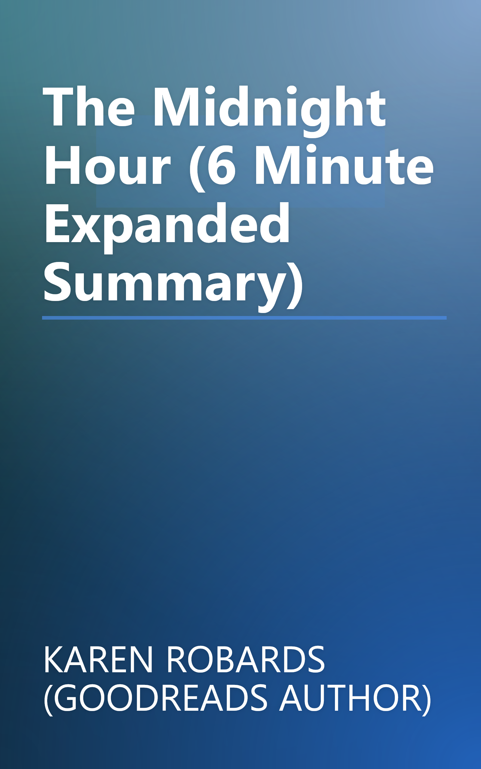 The Midnight Hour (6 Minute   Expanded Summary) book cover