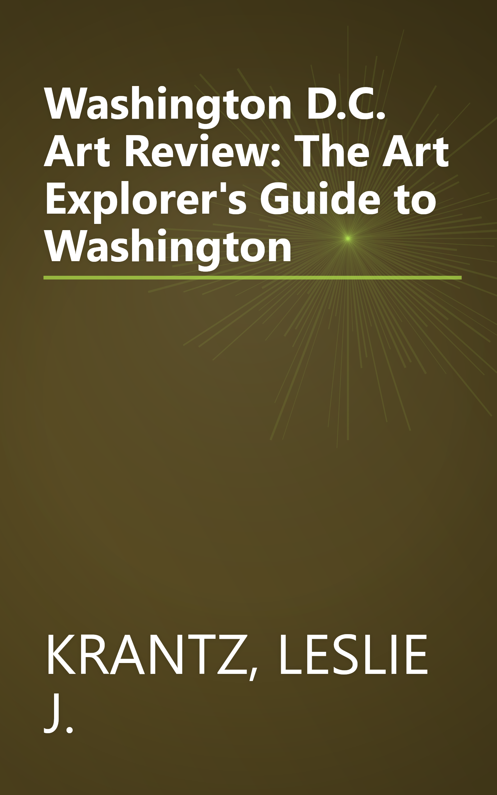 Washington D.C. Art Review: The Art Explorer's Guide to Washington book cover