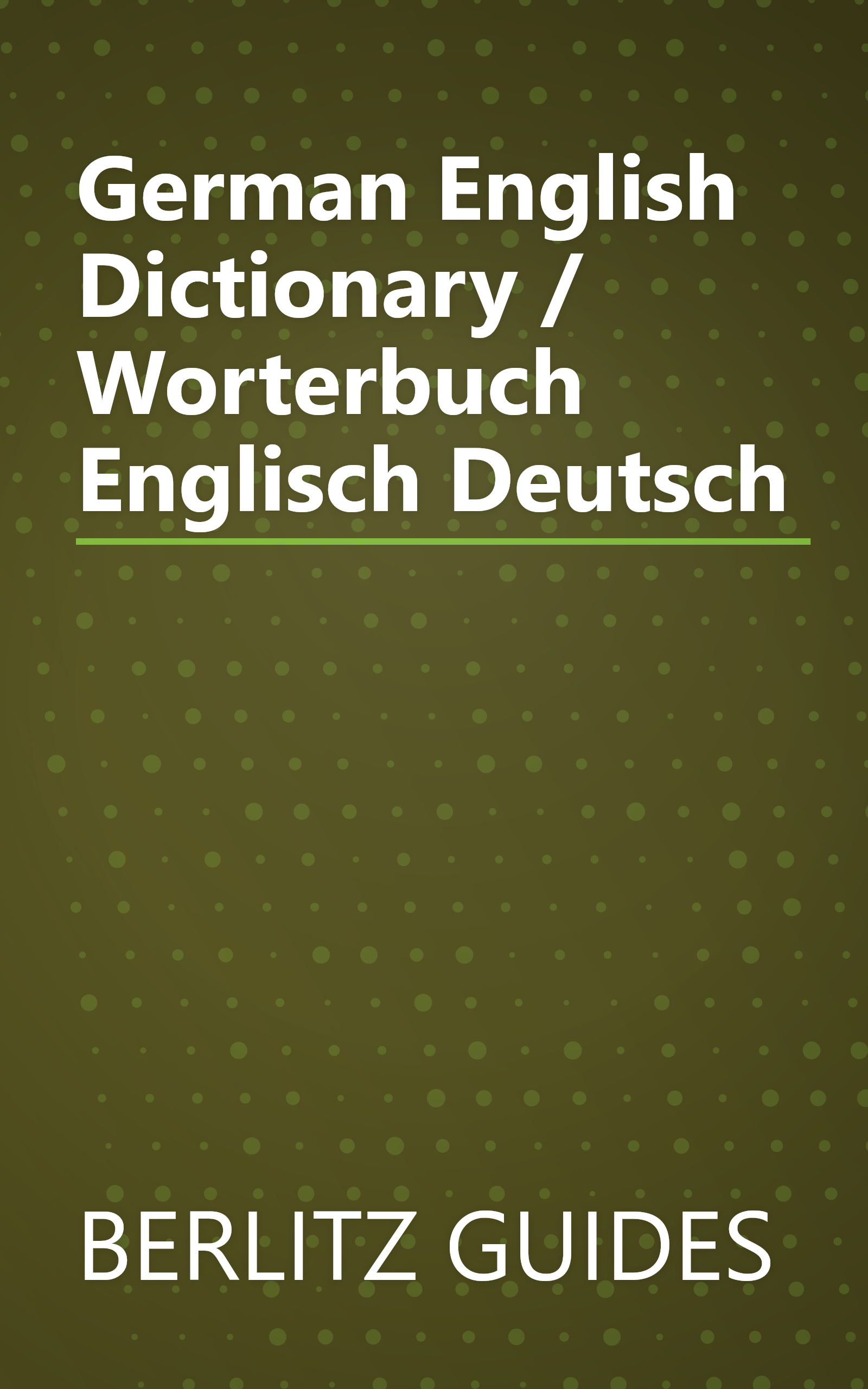 German English Dictionary / Worterbuch Englisch Deutsch book cover