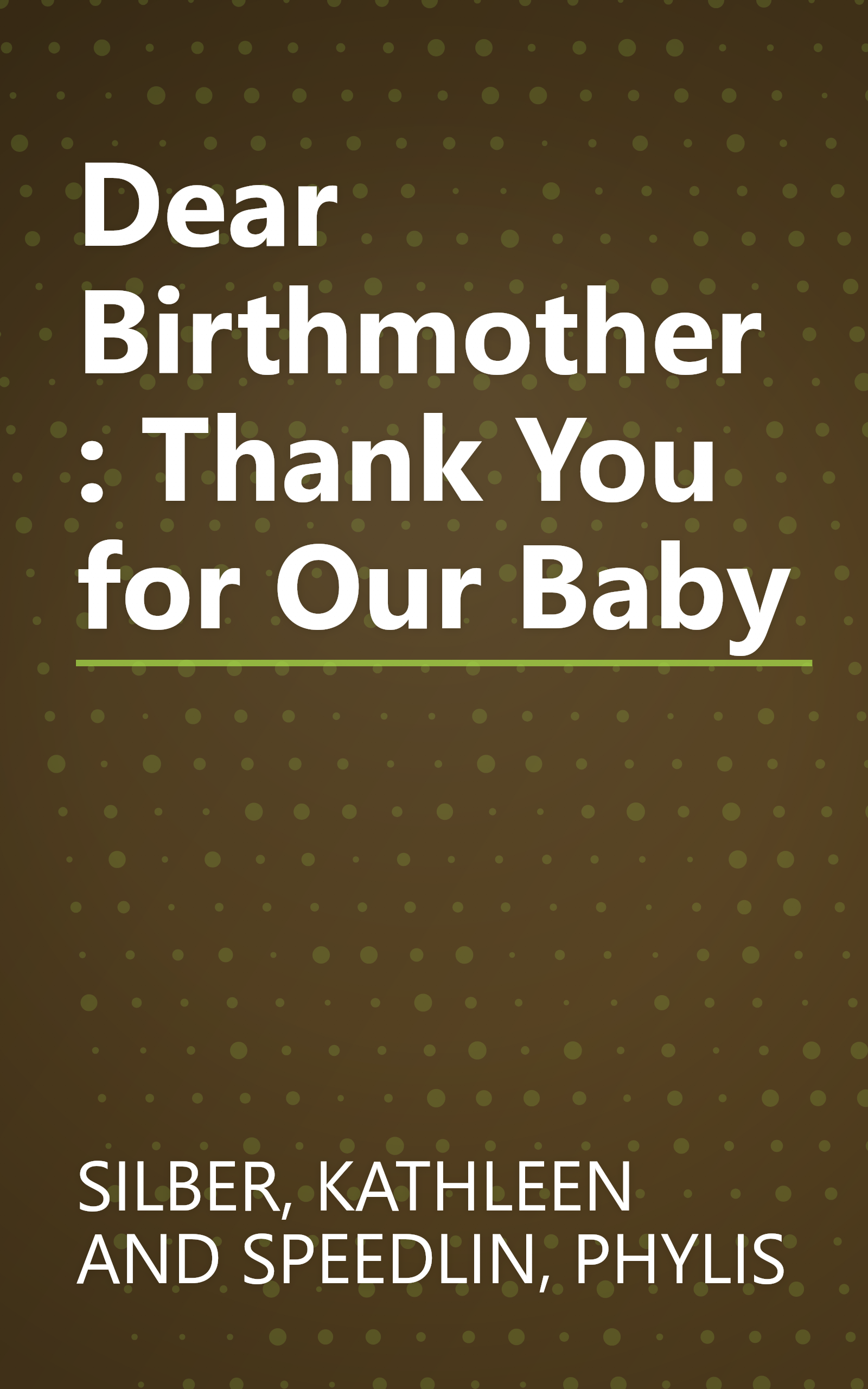 Dear Birthmother: Thank You for Our Baby book cover