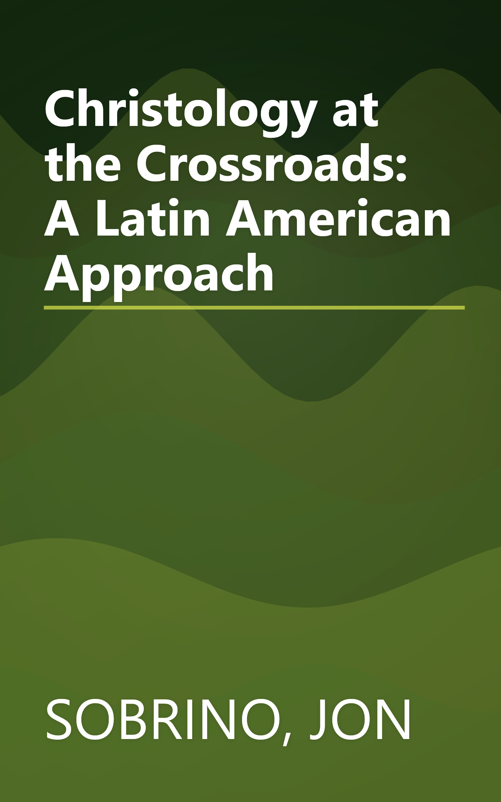 Christology at the Crossroads: A Latin American Approach book cover