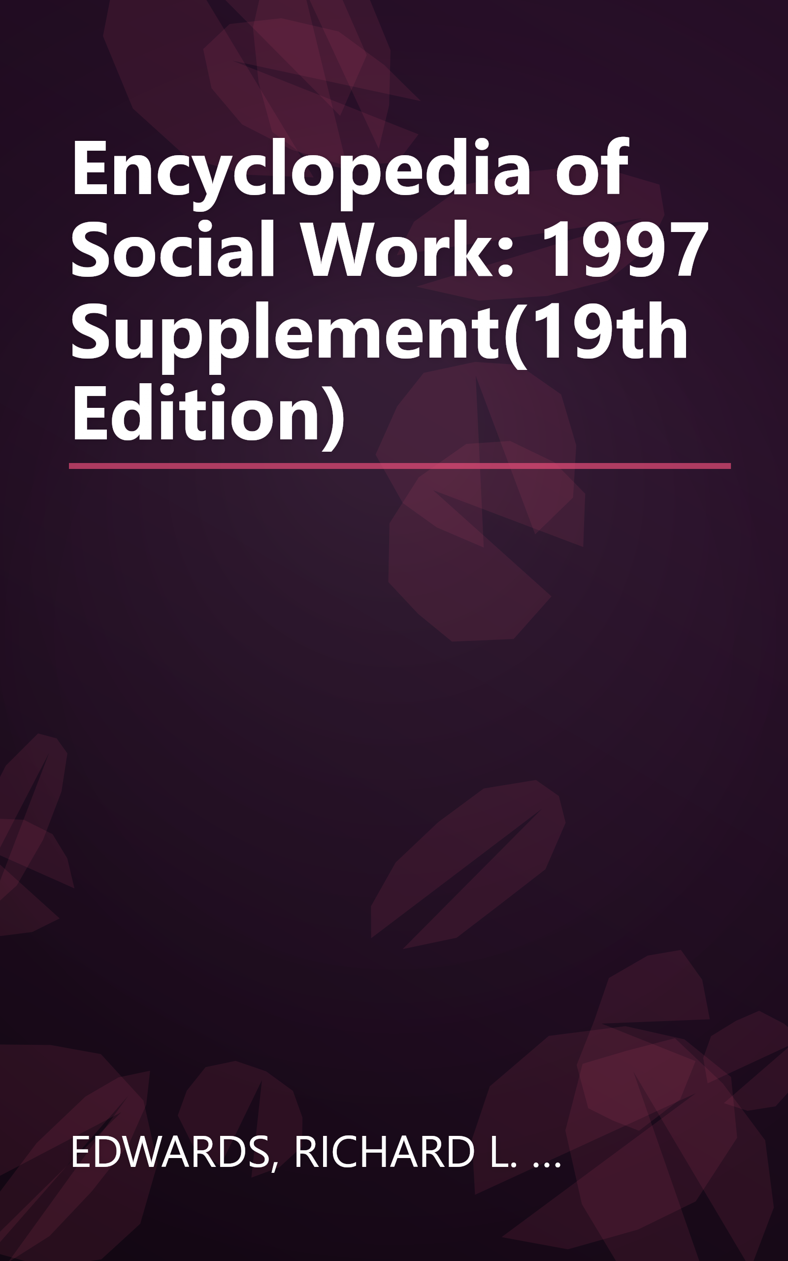 Encyclopedia of Social Work: 1997 Supplement(19th Edition) book cover